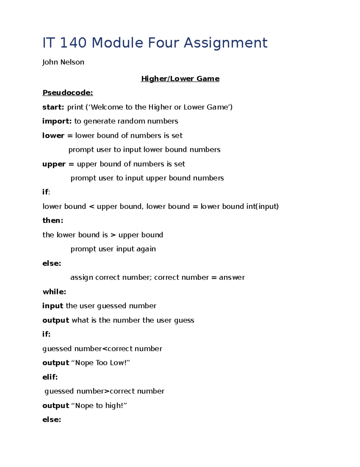4-3 assignment - Pseudocode - IT 140 Module Four Assignment John Nelson Higher/Lower Game - Studocu