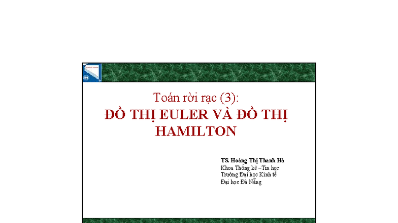 C3 2: Đồ Thị Euler và Hamilton - Tổng Quan và Ứng Dụng - Studocu