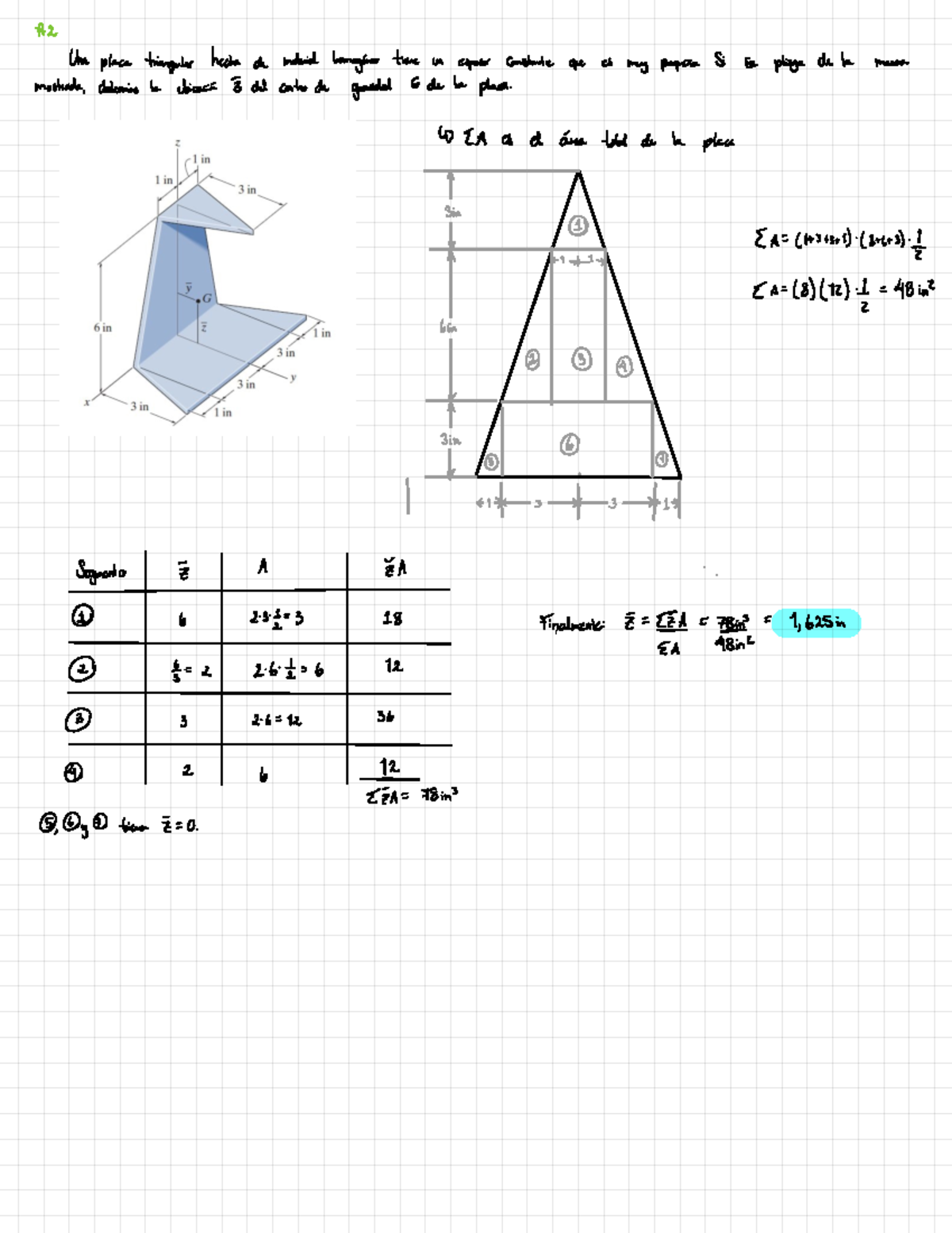 Ejercicio resuelto centroides 2 - 2 Una placa triangular hecha de material homogénea tiena un ...