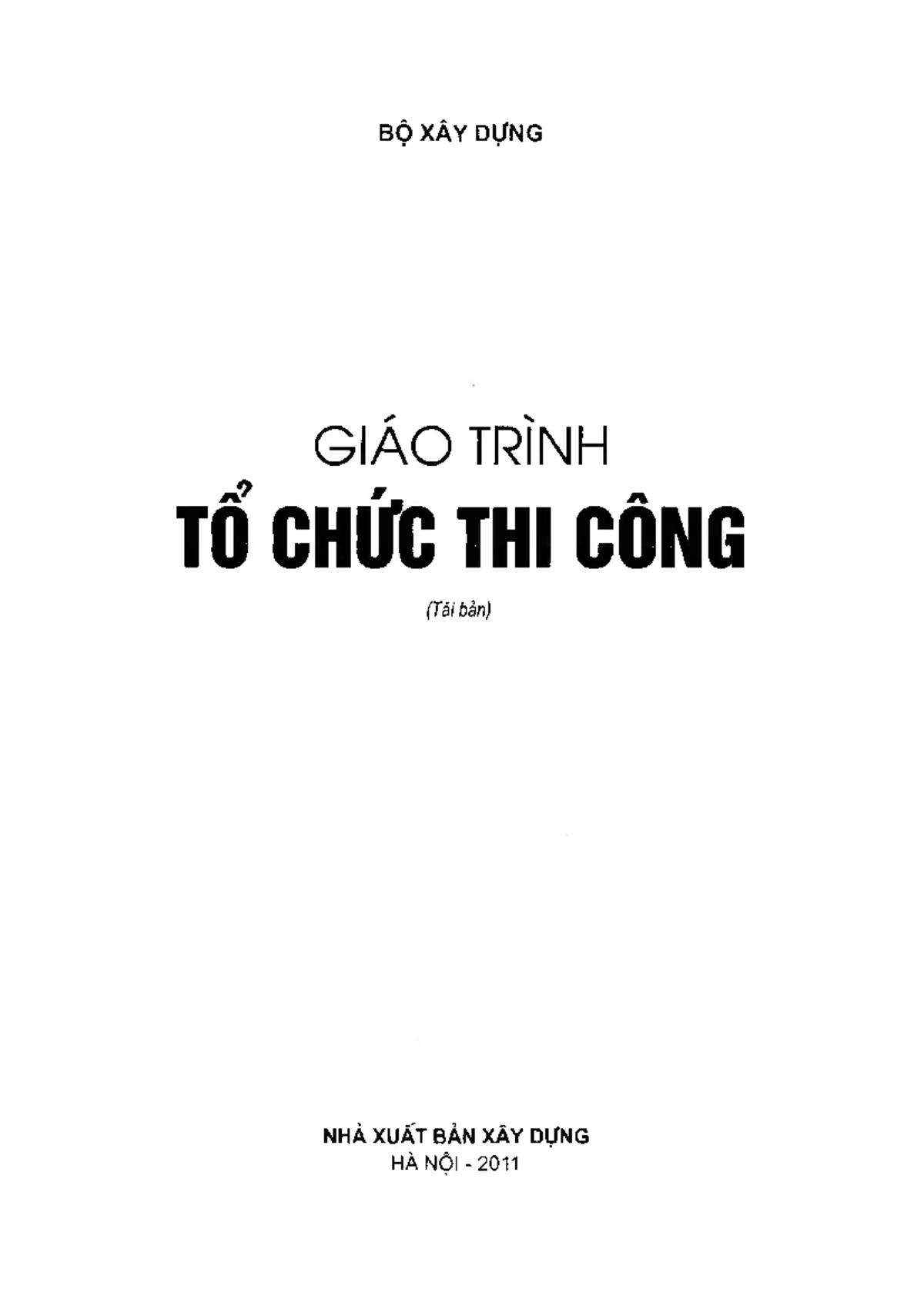 Giáo Trình Tổ Chức Thi Công - Môn Học B XAY DNG - Studocu
