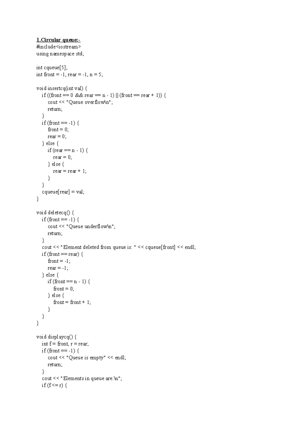 Codes for end sem - 1 queue:- #include using namespace std; int cqueue ...