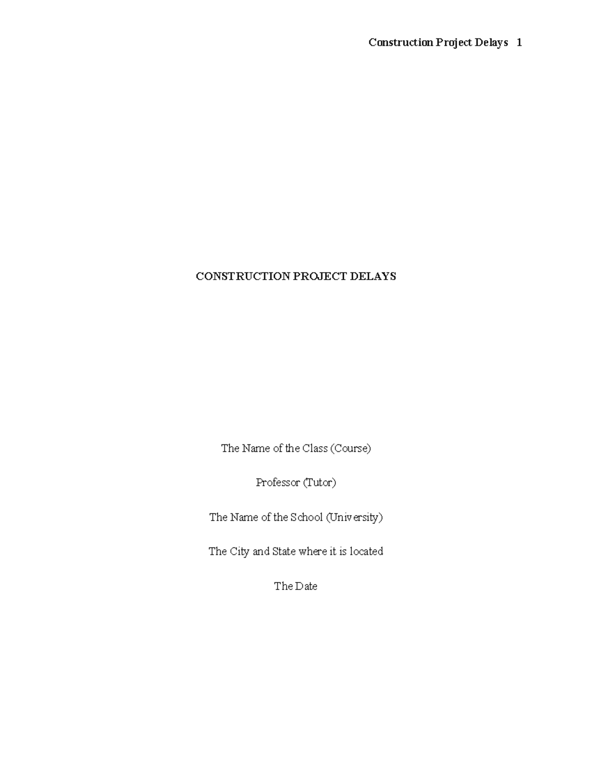 Construction Project Delays Report - CONSTRUCTION PROJECT DELAYS The ...