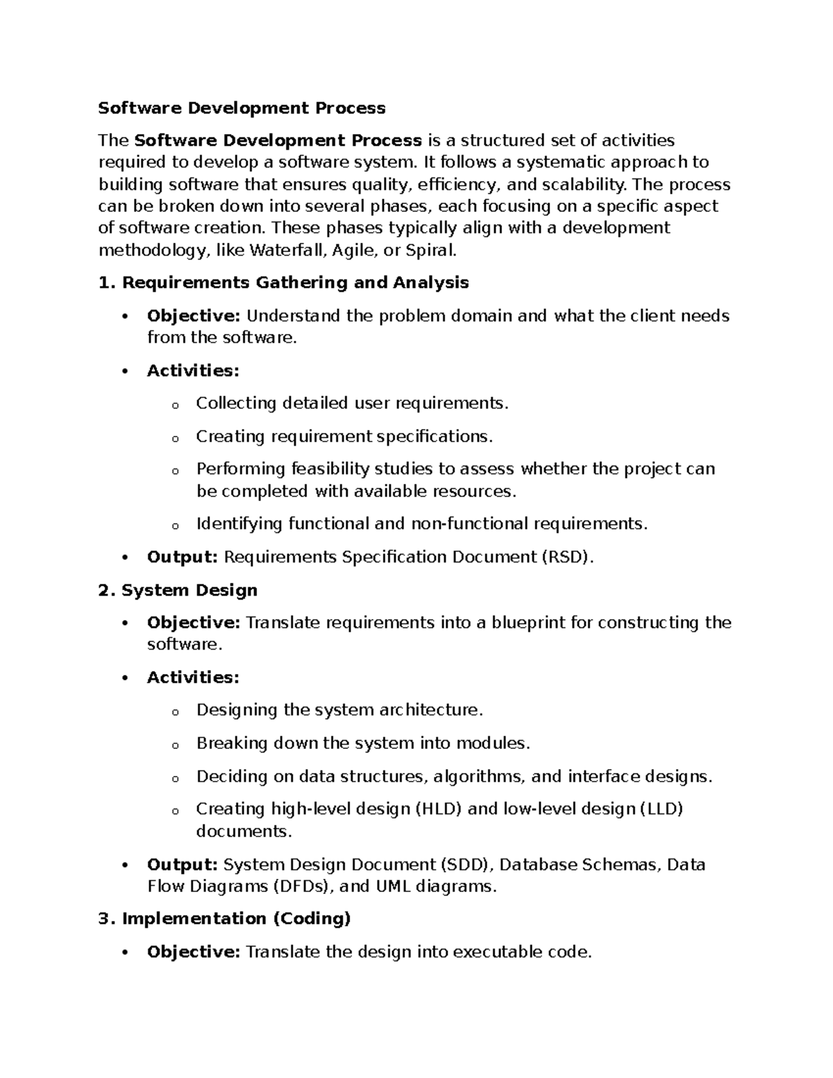 Software Development Process - It follows a systematic approach to building software that ...