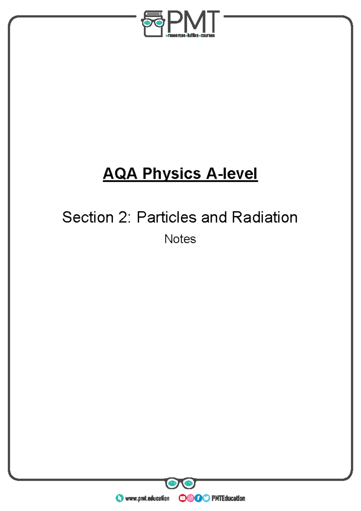 AQA Physics Revision Notes: Section 2 - Particles & Radiation - Studocu