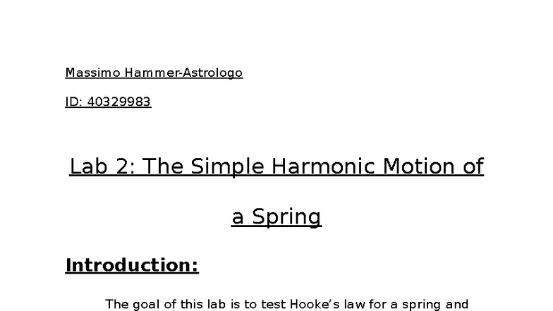 PHYS 224 Lab 2: Simple Harmonic Motion of a Spring Experiment - Studocu