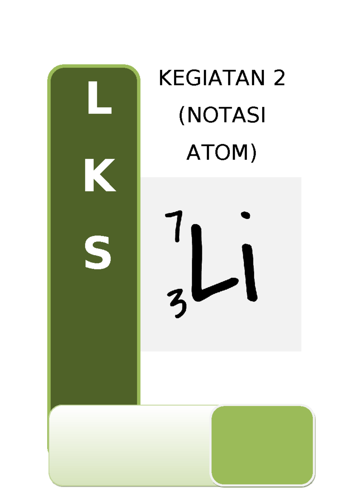 LKPD Kegiatan 2 & 3: Notasi Atom, Isotop, Isobar, Isoton - X MIPA II ...