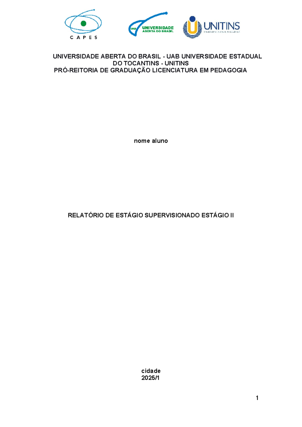 Relatório de Estágio Supervisionado II - Licenciatura em Pedagogia UAB ...