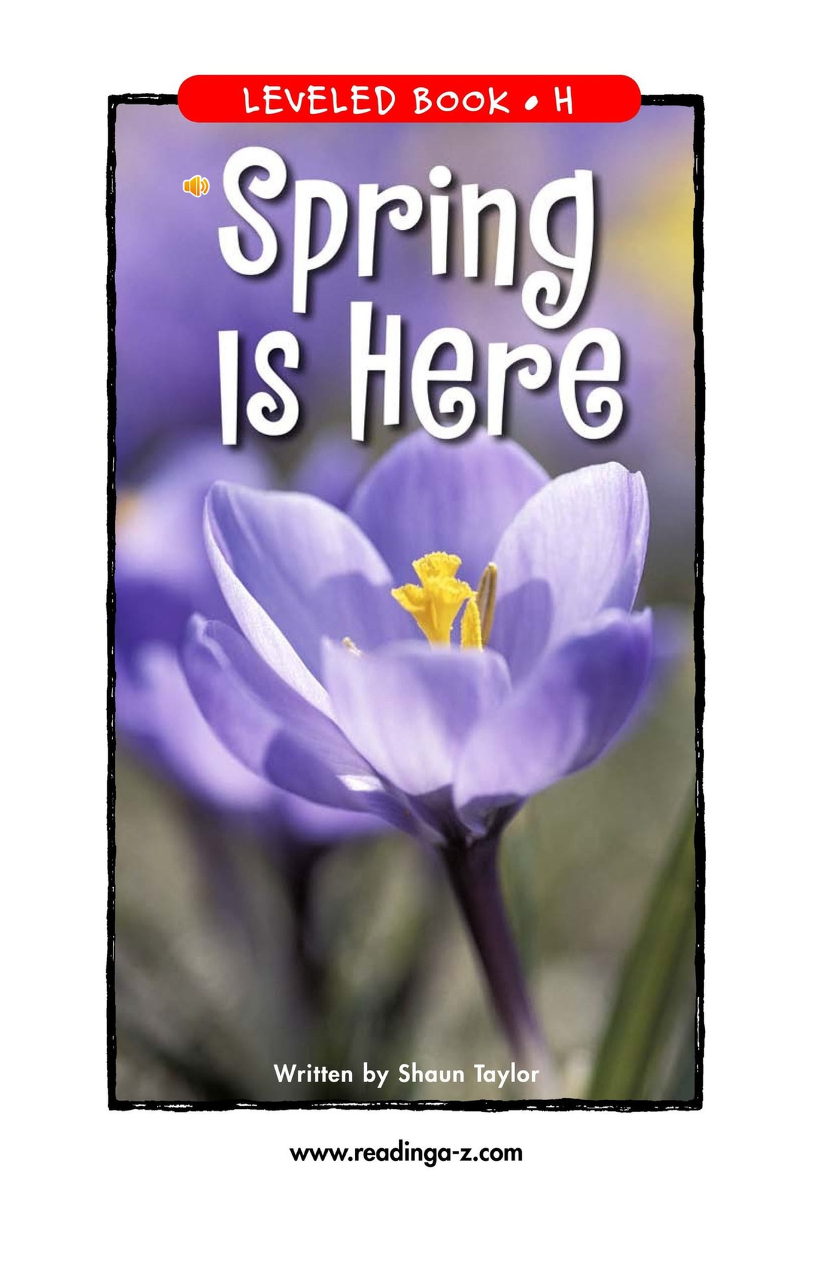 Spring Is Here - Leveled Book H by Shaun Taylor - Studocu