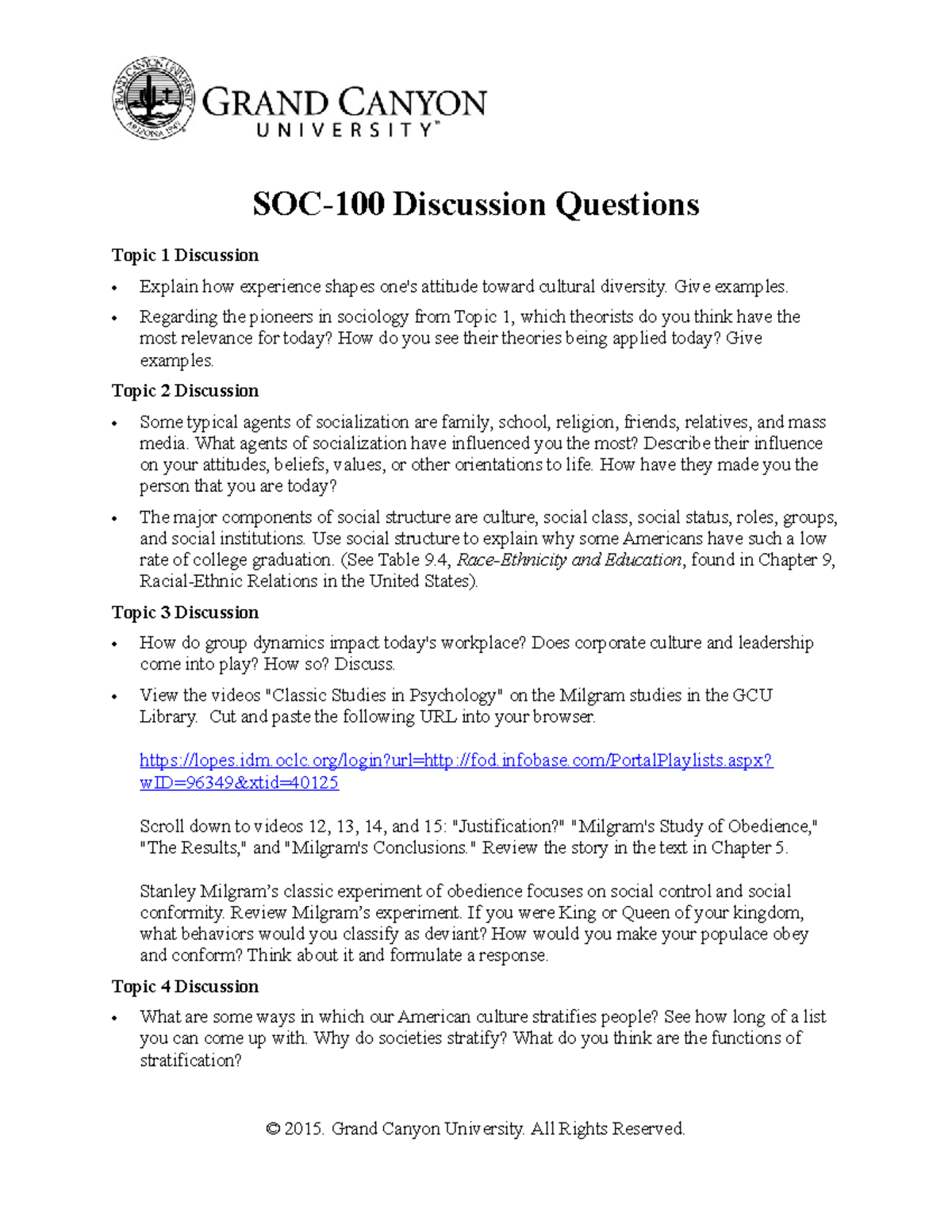 SOC100 DQ's - SOC-100 Discussion Questions Topic 1 Discussion Explain ...