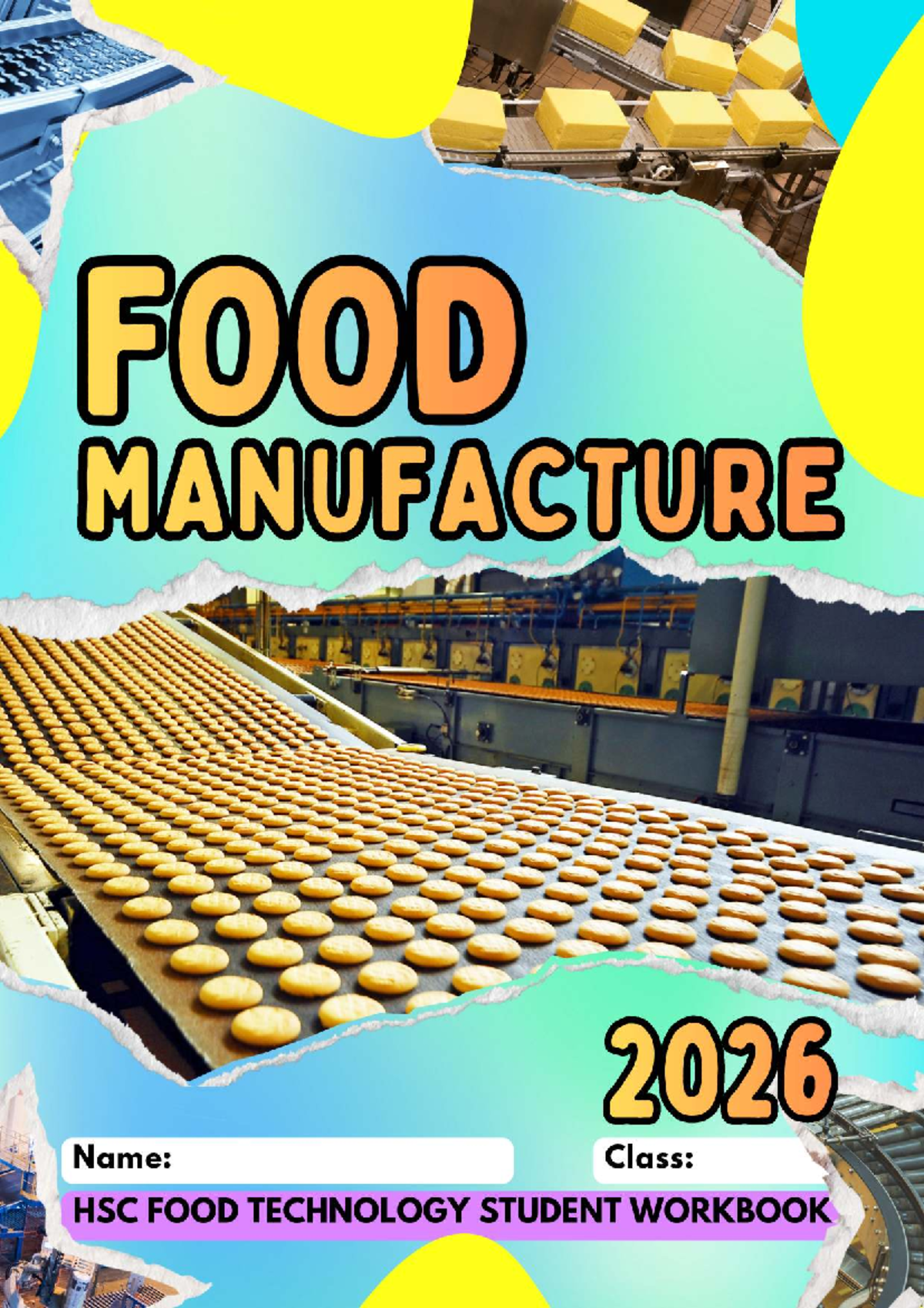 HSC FOOD TECHNOLOGY 2026 Student Workbook: Food Manufacture Insights ...