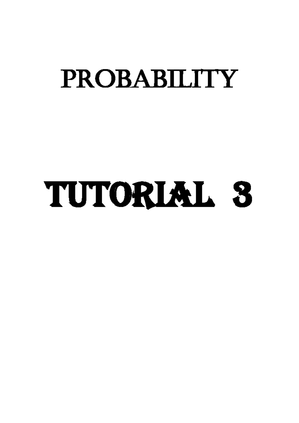 QT- Probability Tutorial 3: Basic Concepts and Applications - Studocu