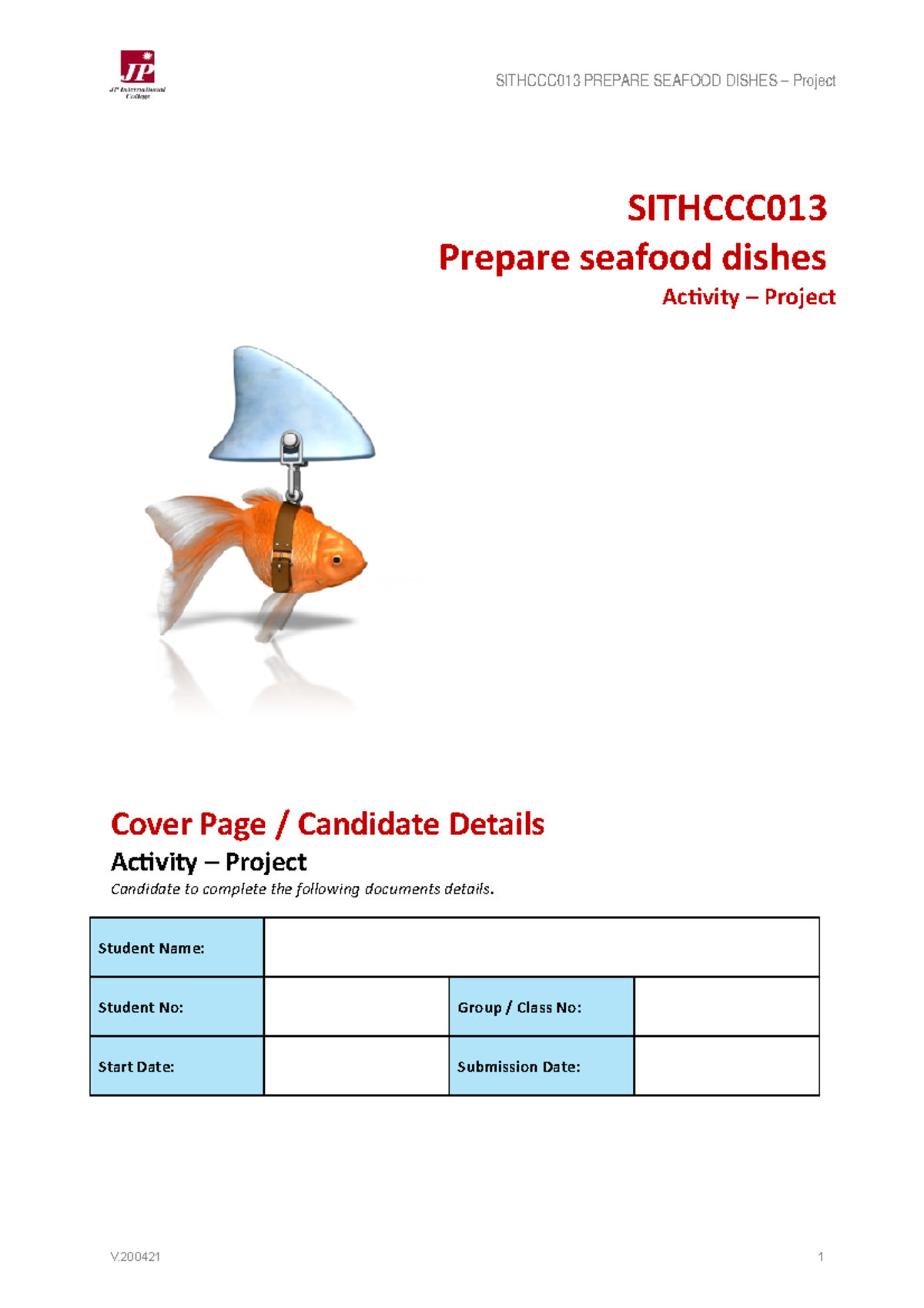 SITHCCC013 Activity Project: Preparing Seafood Dishes - Studocu