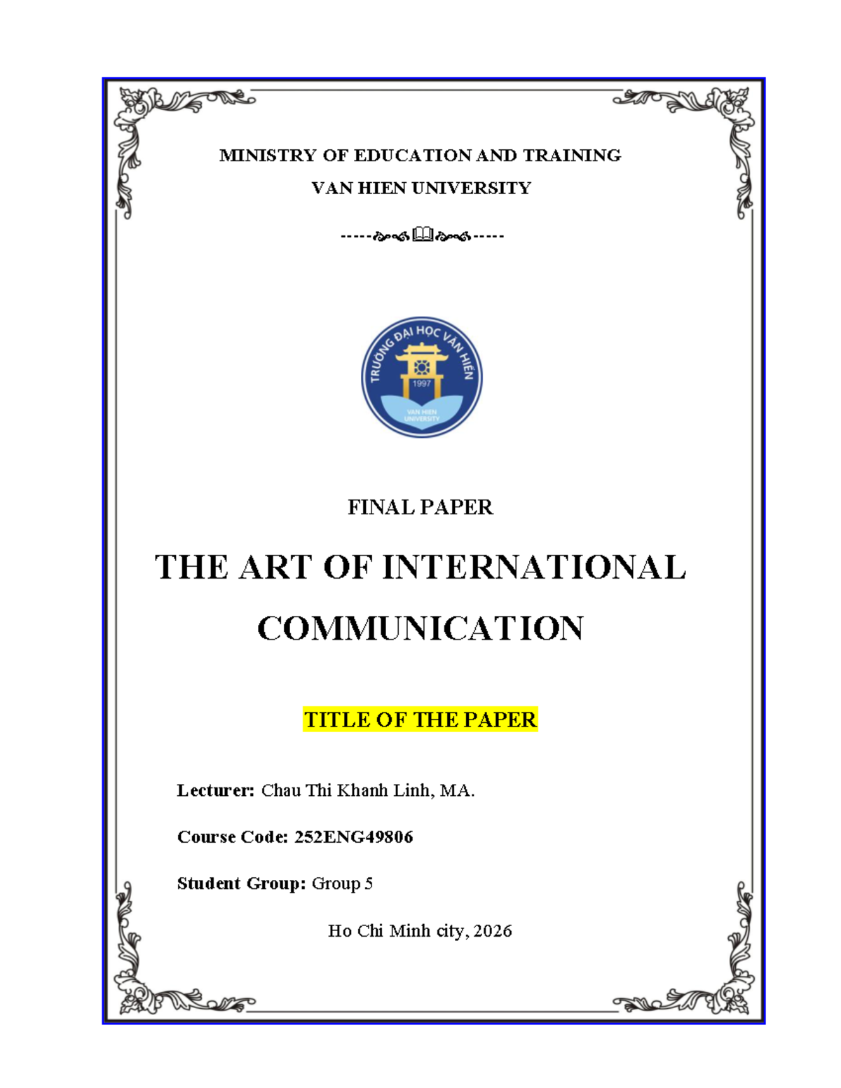 252ENG49806 Final Paper: The Art of International Communication - Studocu