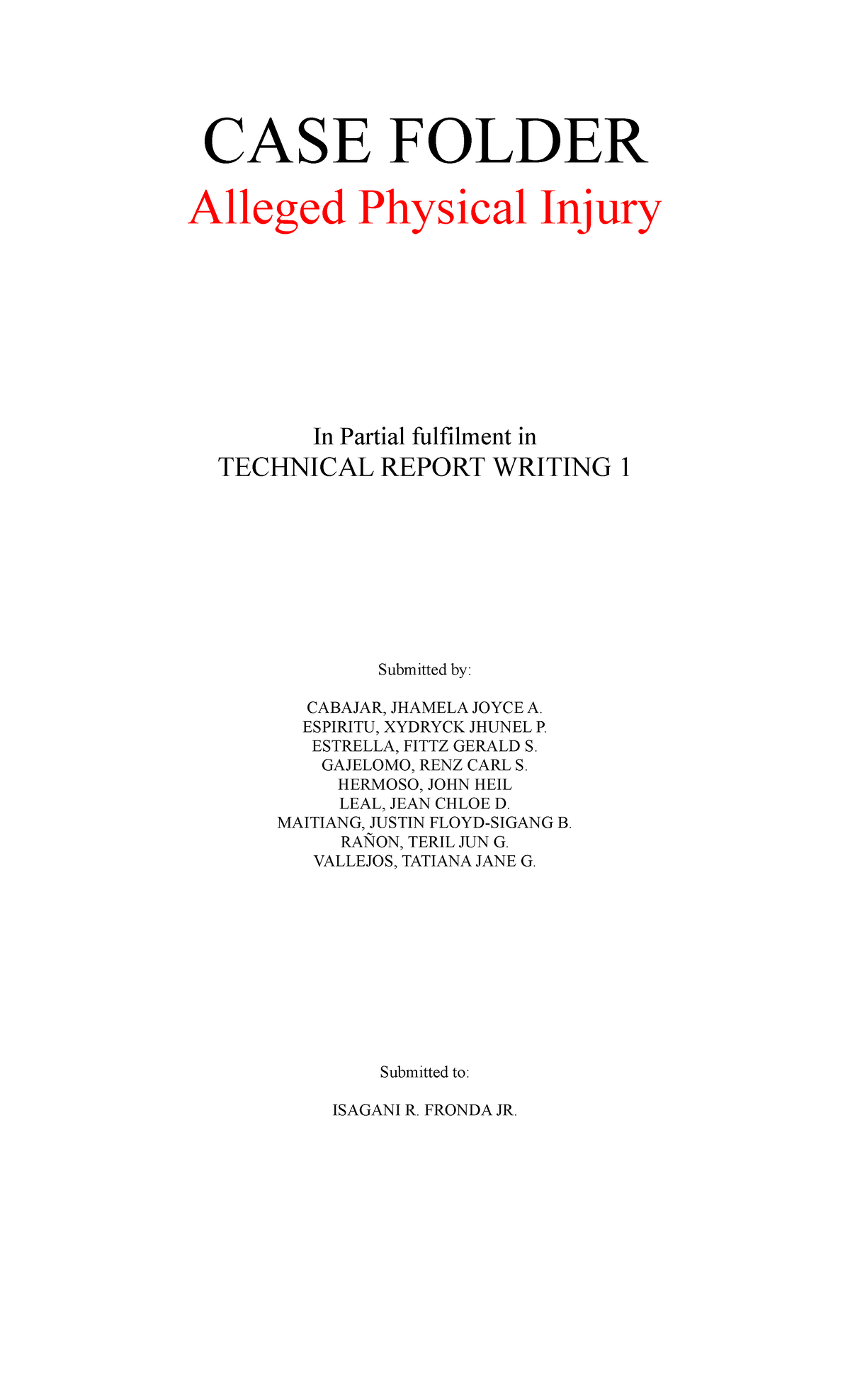 TECHNICAL REPORT WRITING 1: CASE Folder on Stabbing Incident - Studocu