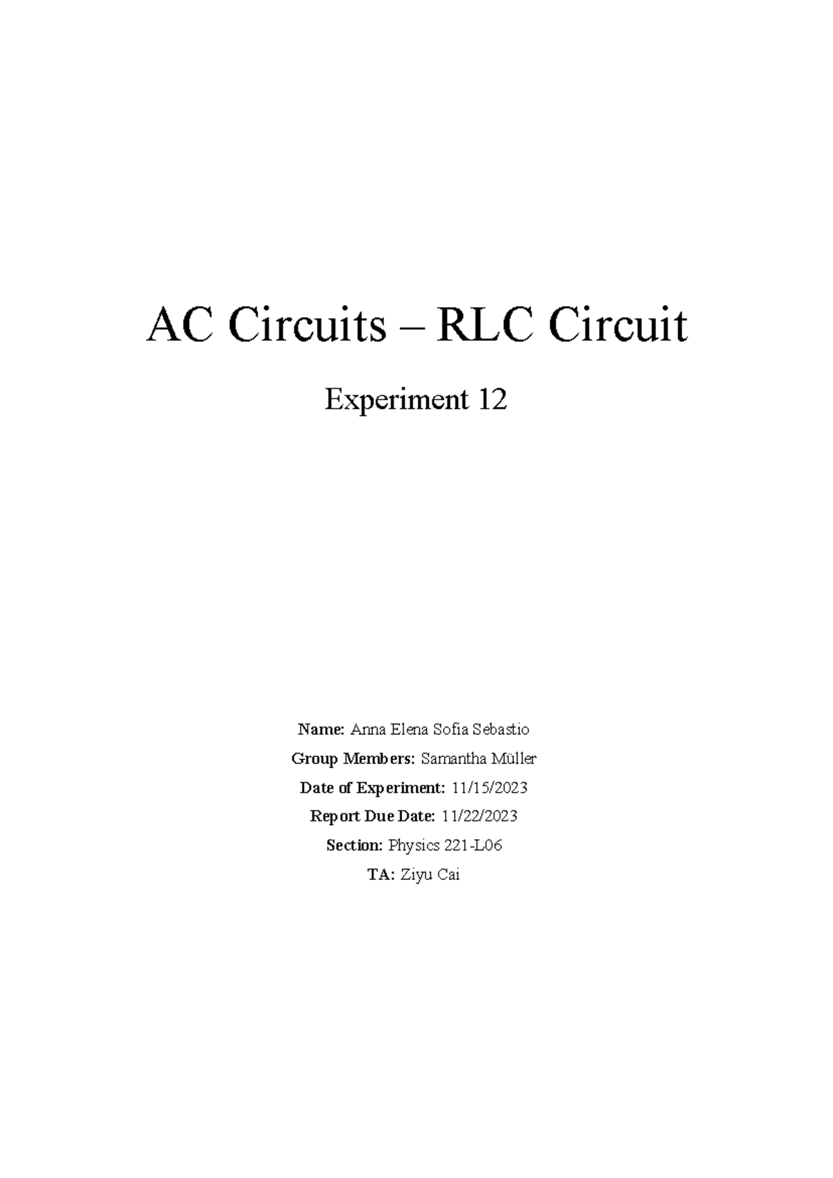 Physics 221-L Lab #12 Report: RLC Circuit Experiment Analysis - Studocu
