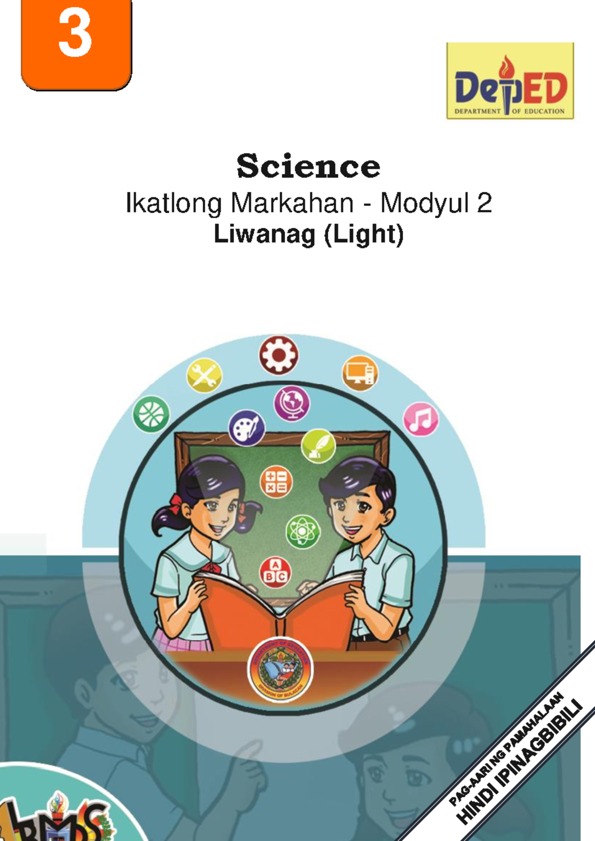 SCI 3 Module 2 Q3 - Science Ikatlong Markahan - Modyul 2 Liwanag (Light ...