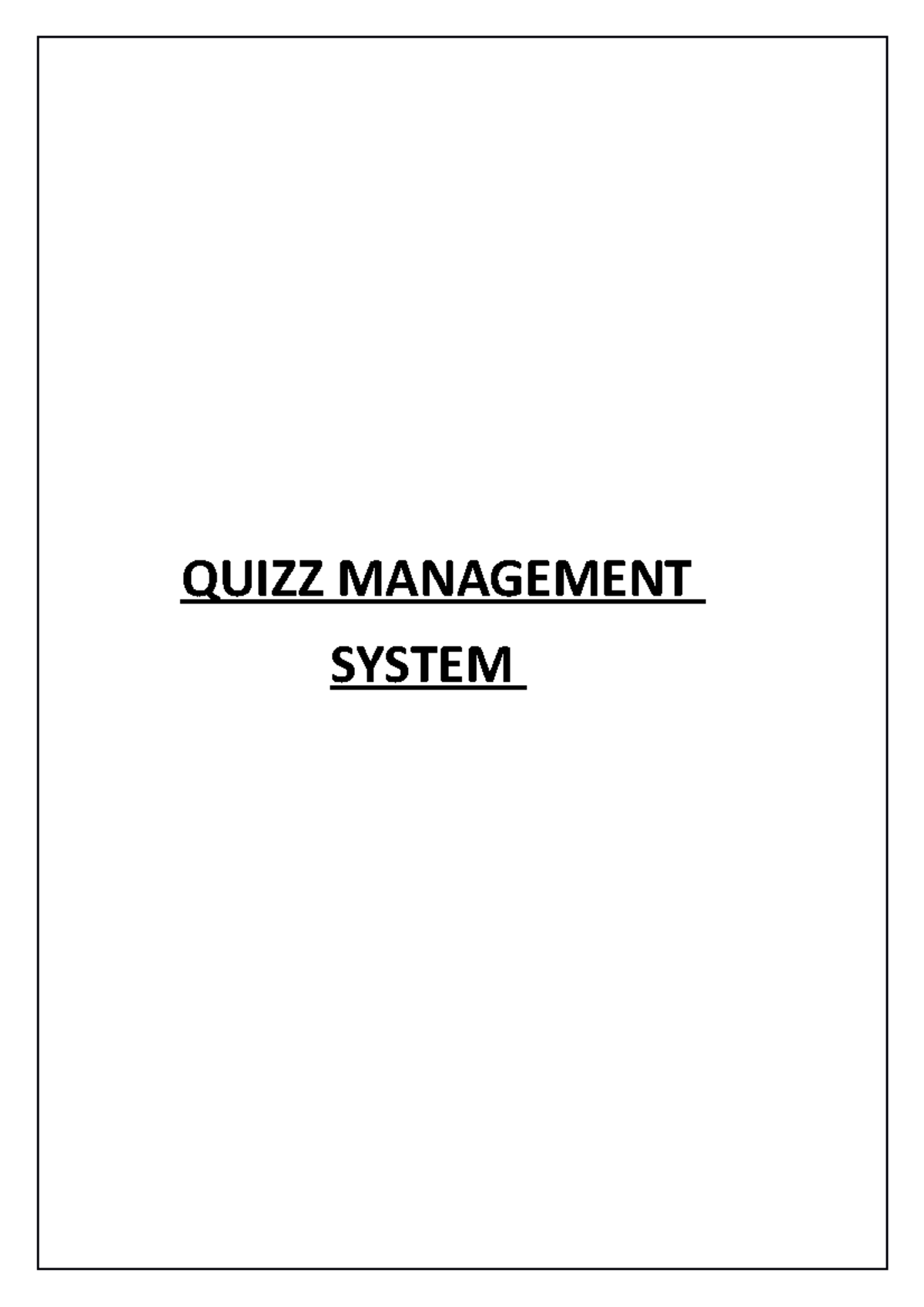 PROJECT REPORT SAMPLE - QUIZZ MANAGEMENT SYSTEM CONTENTS 1 ...