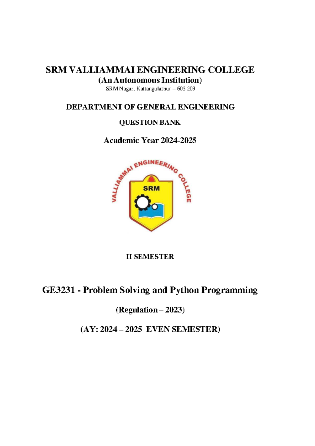 Ge3231-problem-solving-and-python-programming - SRM VALLIAMMAI ENGINEERING COLLEGE (An ...