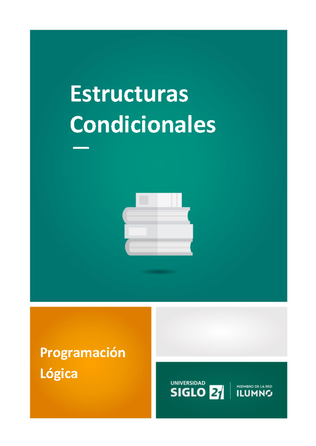 Estructuras Condicionales en Programación Lógica 1: Guía Completa - Studocu