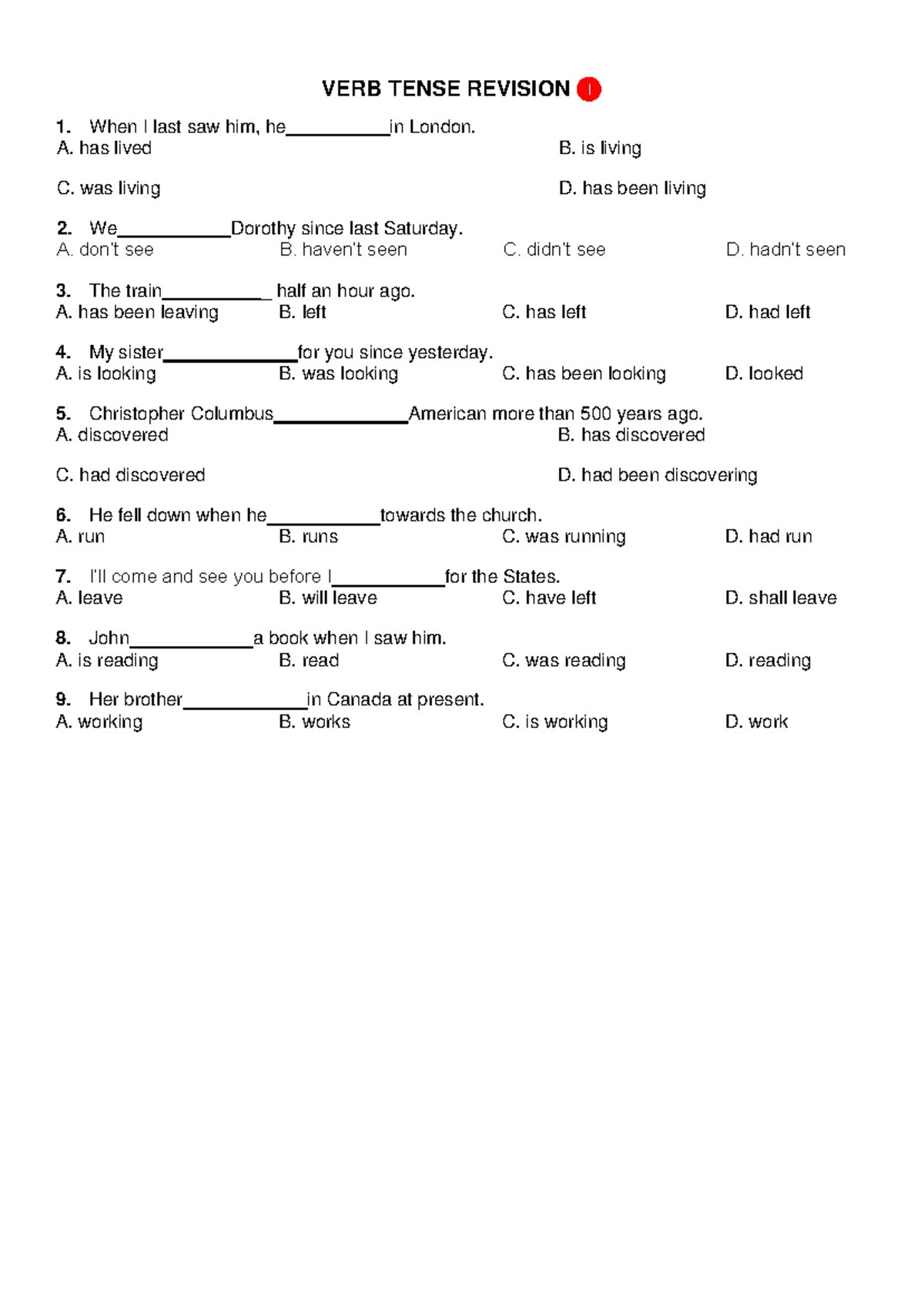 Homework 1-tenses-trang - VERB TENSE REVISION When I last saw him, he ...
