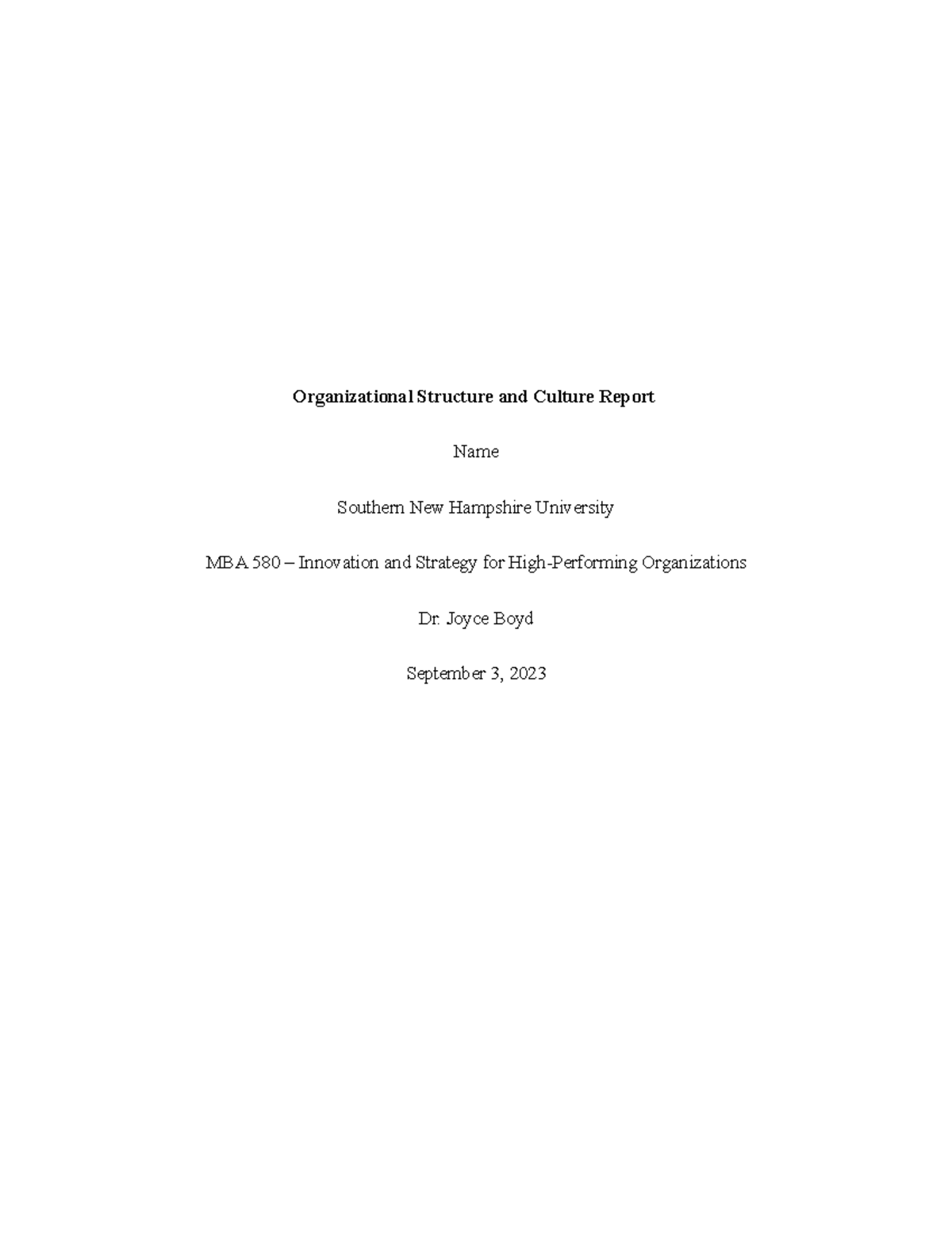 MBA 580 9-1 Organizational Structure & Culture: Enhancing Innovation - Studocu