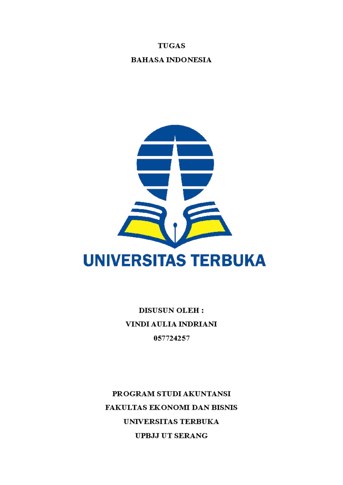 Tugas Bahasa Indonesia - Vindi Aulia Indriani - 057724257 - Studocu