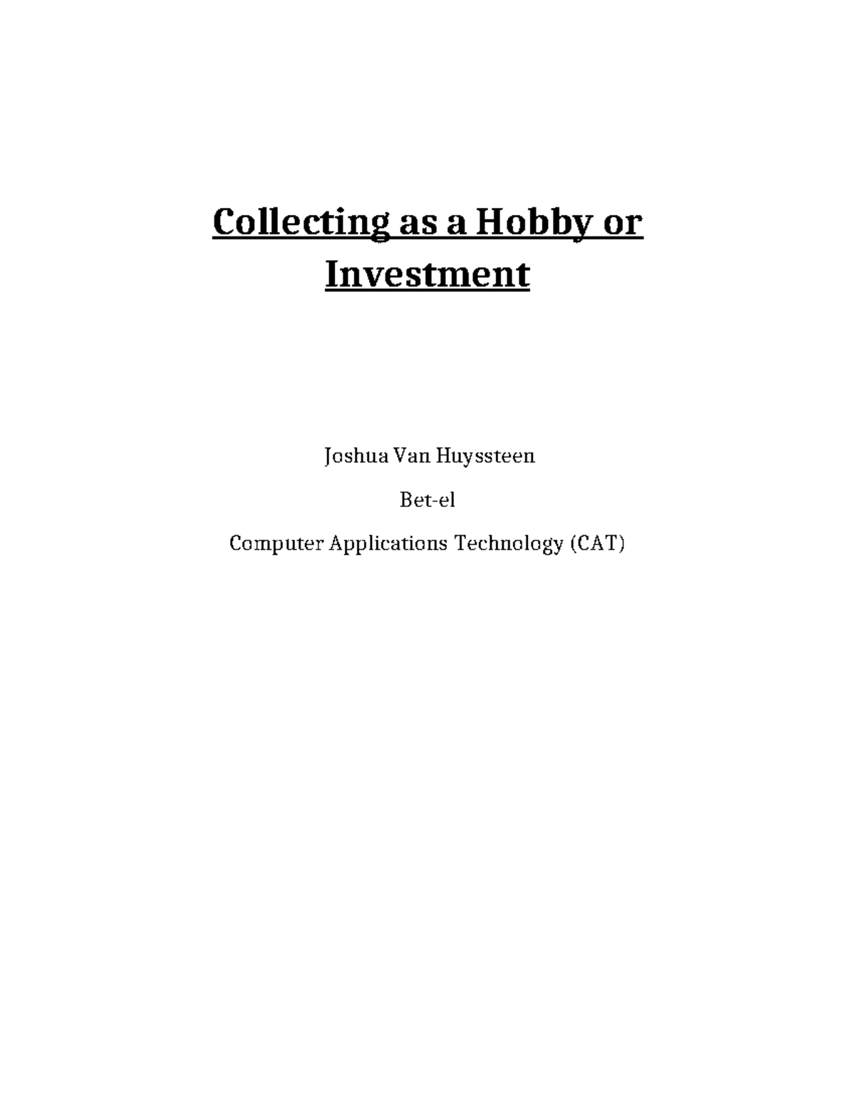 Exploring Collecting: Hobby vs. Investment - CAT PAT Phase 1 Report ...