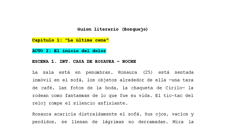 Bosquejo del Guion Literario: Rosaura - Capítulo 1 y 2 - Studocu