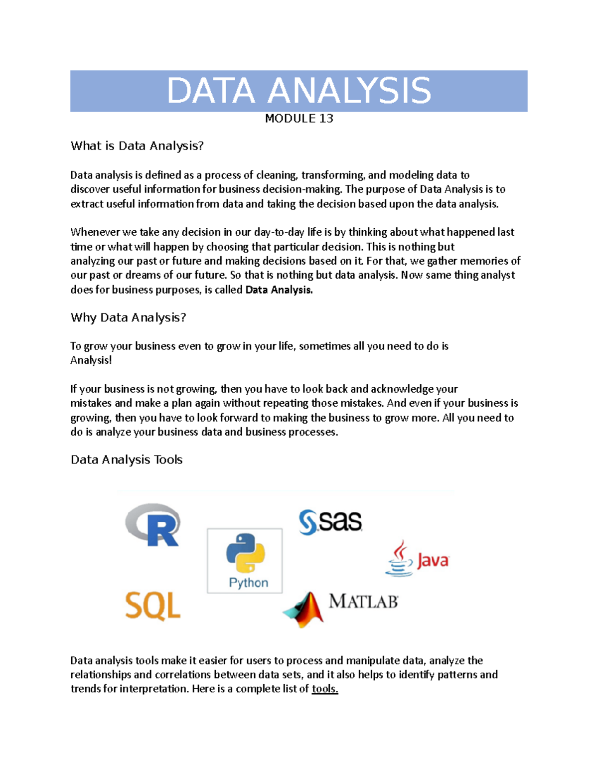 DATA Analysis - DATA ANALYSIS MODULE 13 What is Data Analysis? Data analysis is defined as a ...
