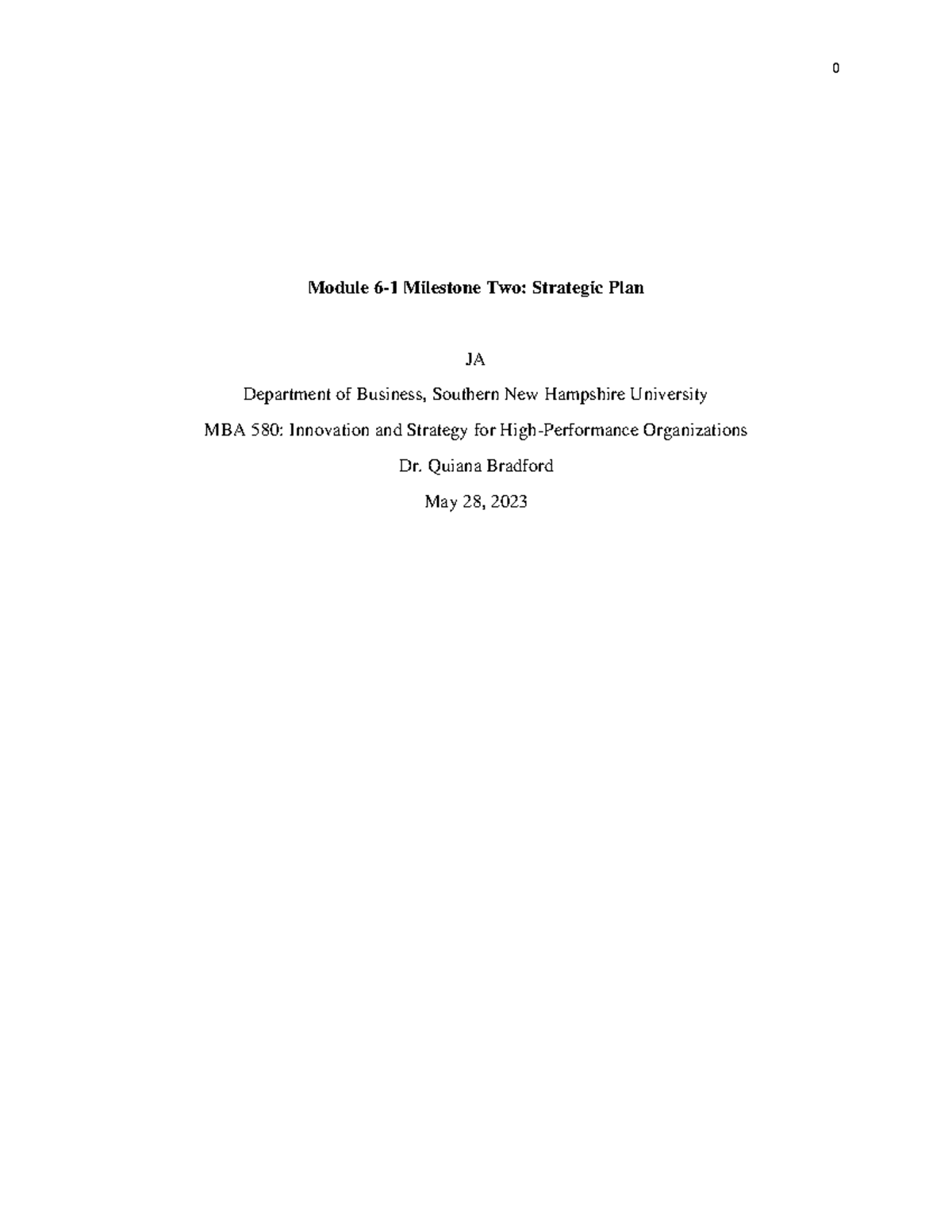 MBA 580 - 6-1 Milestone Two: Strategic Plan Analysis and Insights - Studocu