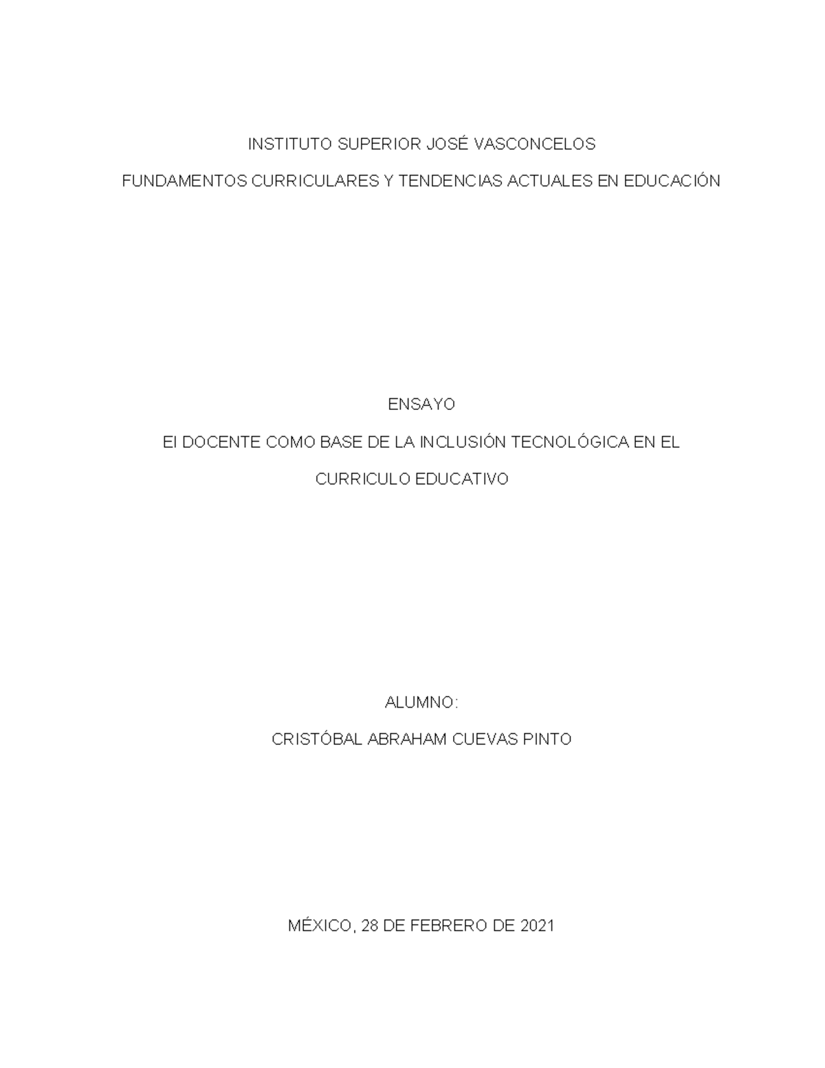 INSTITUTO SUPERIOR JOSÉ VASCONCELOS ENSAYO: El Docente y la Inclusión - Studocu