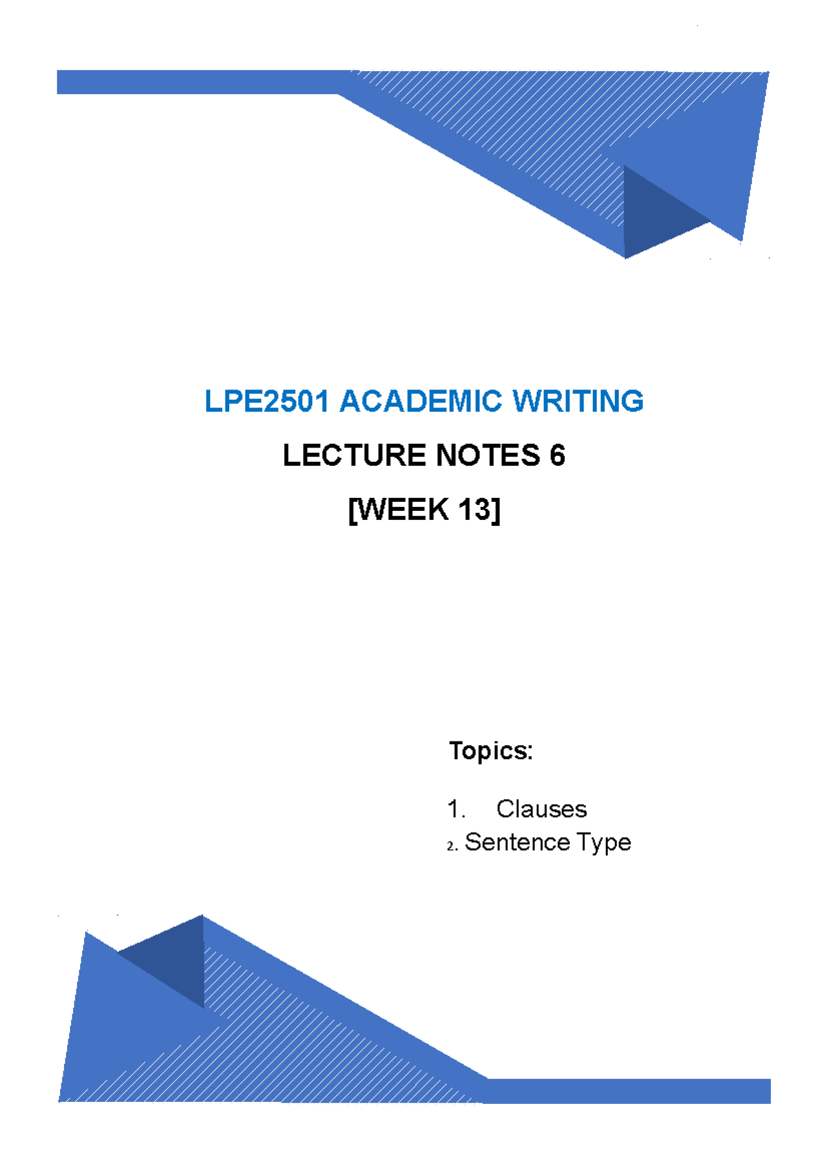 LPE2501 Lecture Notes 6 (WEEK 13 ) - LPE2501 ACADEMIC WRITING LECTURE ...