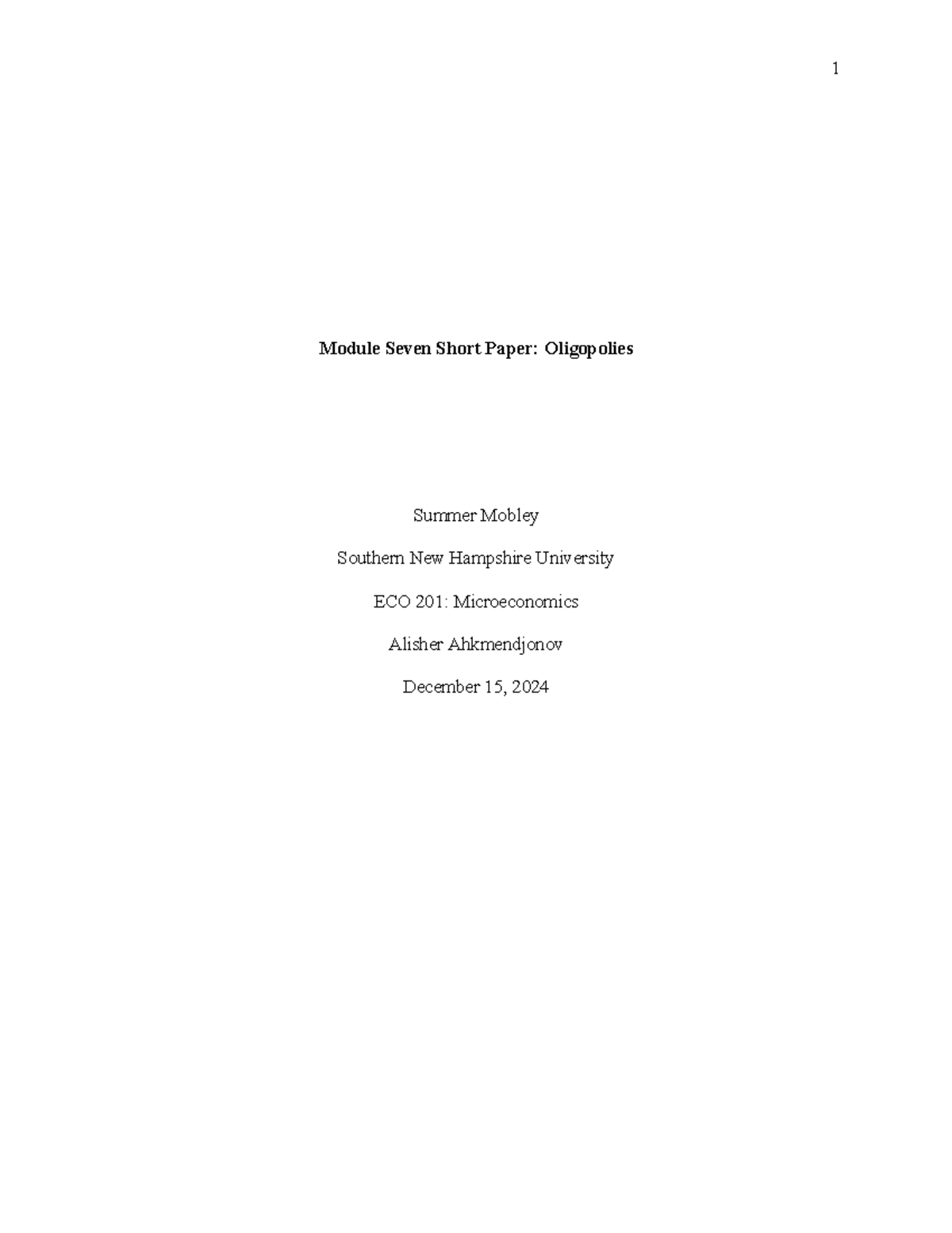 ECO 201 Module Seven Short Paper: Analysis of Oligopolies and Pricing ...