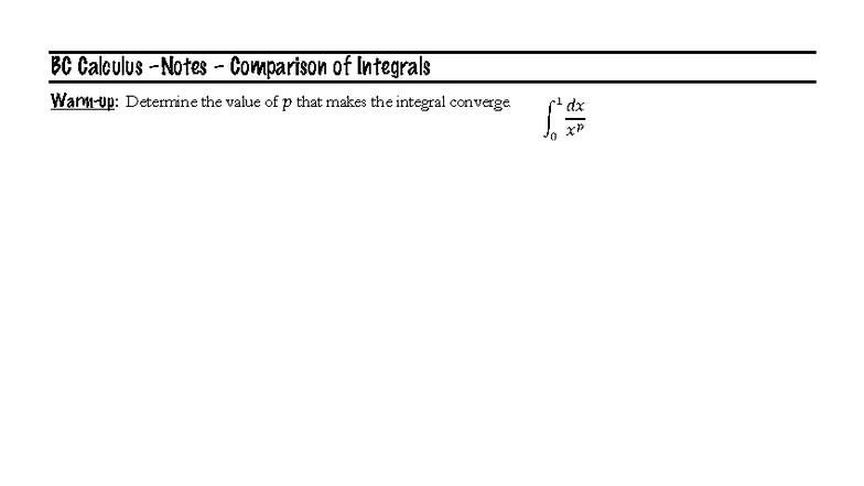BC Calculus Notes 03: Comparison of Improper Integrals - Studocu