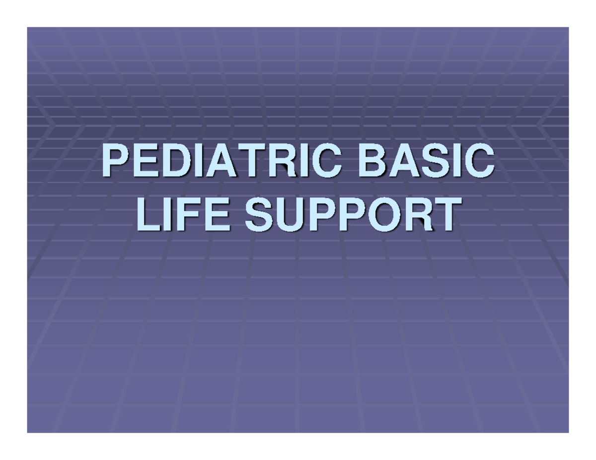 Pediatric BLS Overview and CPR Techniques for Emergencies - Studocu