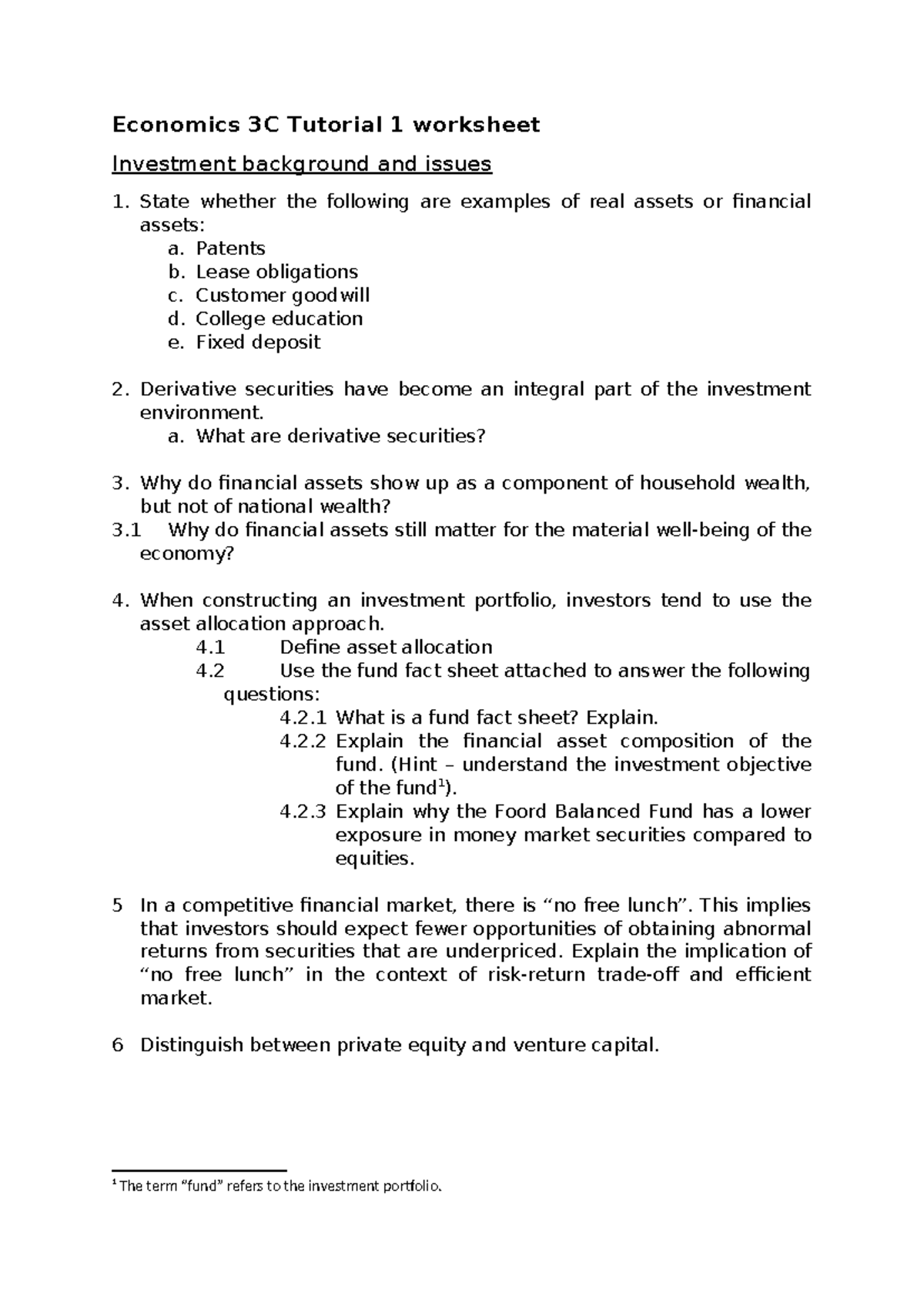 Tutorial 1 - Economics 3C Tutorial 1 worksheet Investment background ...