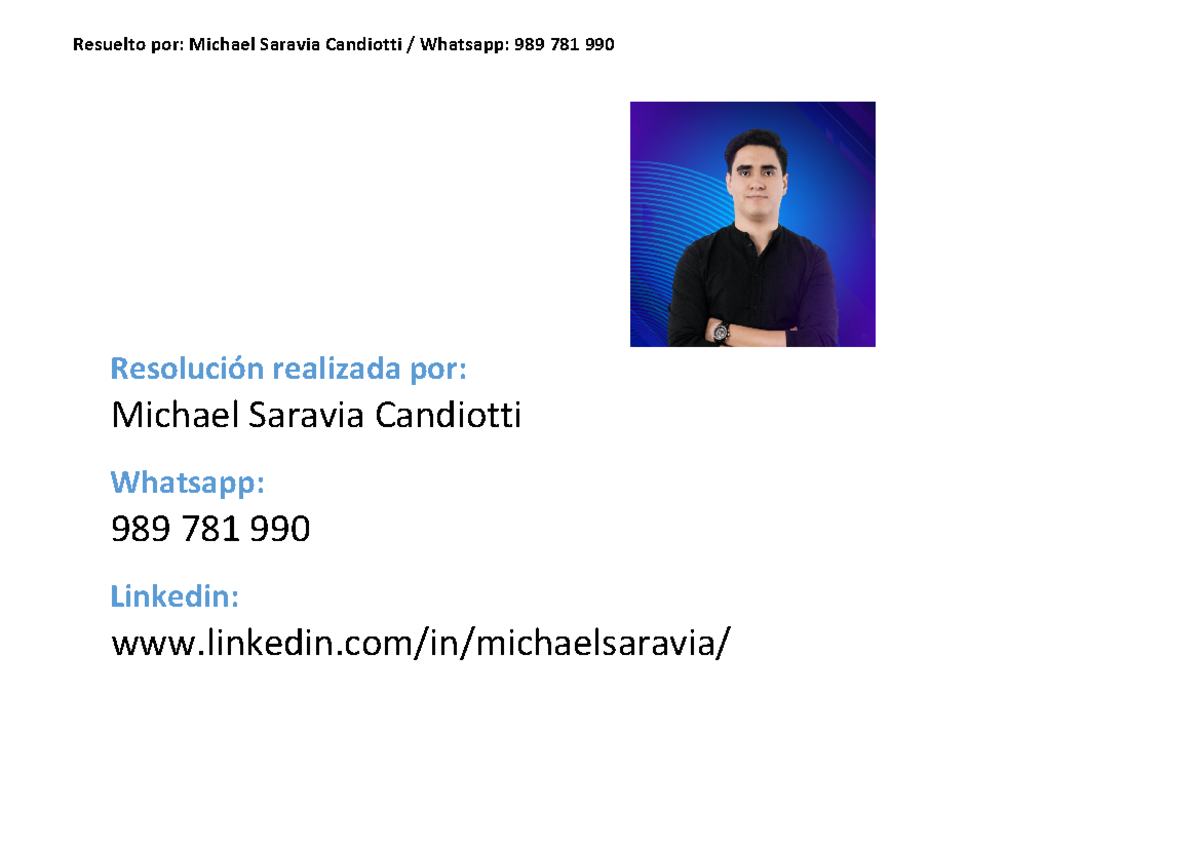 Parcial fin corpo 2021-1 - Resolución realizada por: Michael Saravia Candiotti Whatsapp: 989 781 ...