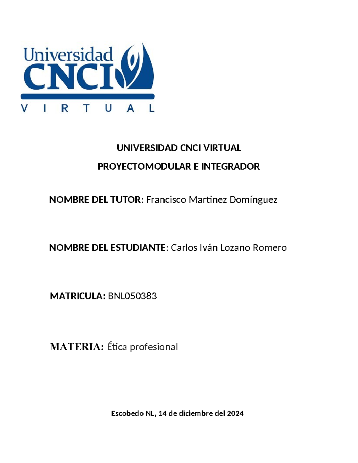 Proyecto modular e integrador Calidad Total - UNIVERSIDAD CNCI VIRTUAL PROYECTOMODULAR E ...