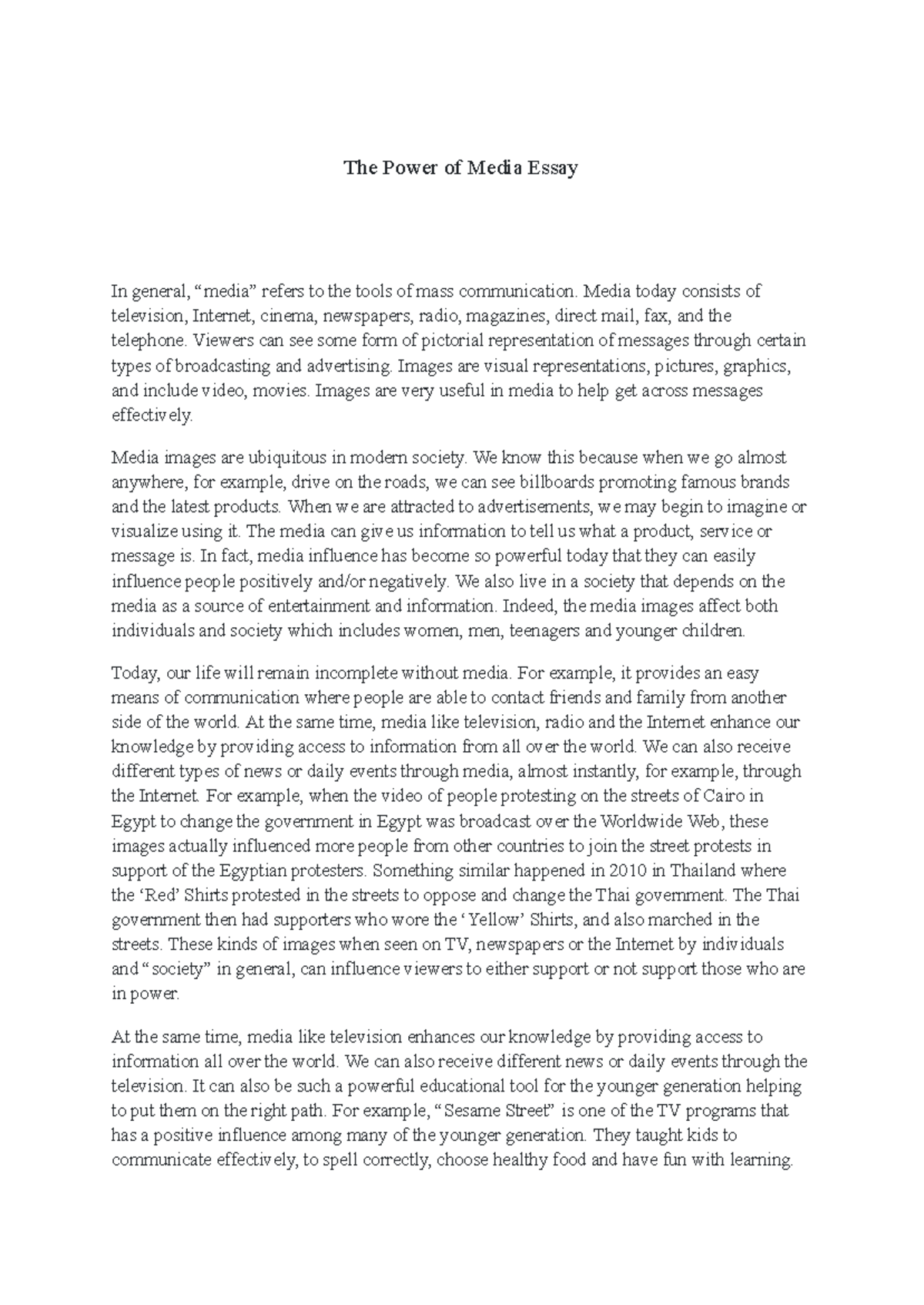 The Power of Media Essay - Media today consists of television, Internet ...