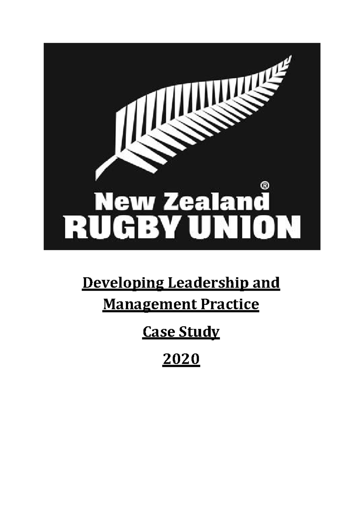 All Blacks Case Study: Leadership & Management Practices in Rugby - Studocu