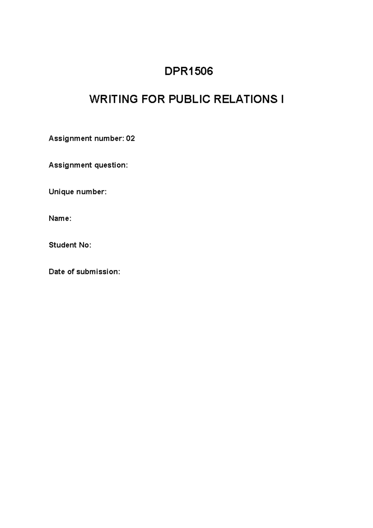 DPR1506 Assignment 2 - DPR Assignment number: 02 Assignment question: Unique number: Name ...