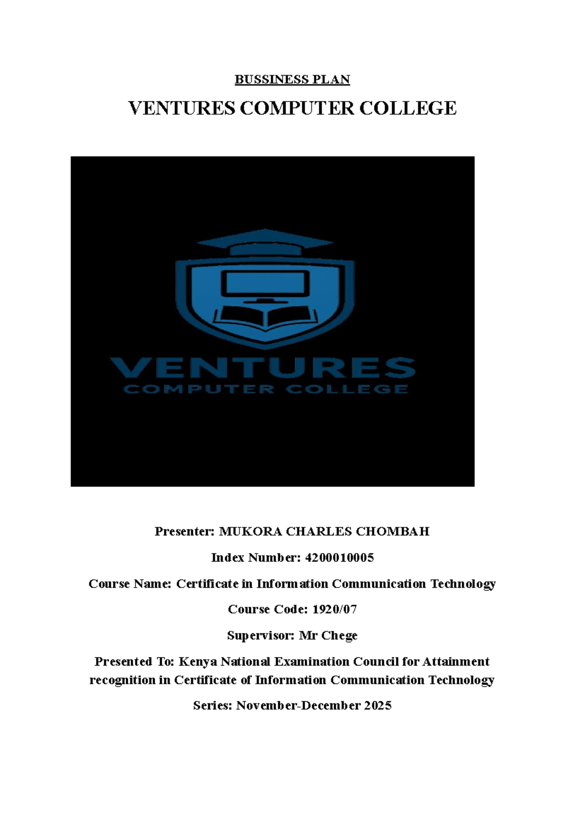 BUSSINESS PLAN FOR VENTURES COMPUTER COLLEGE (ICT 2025) - Studocu
