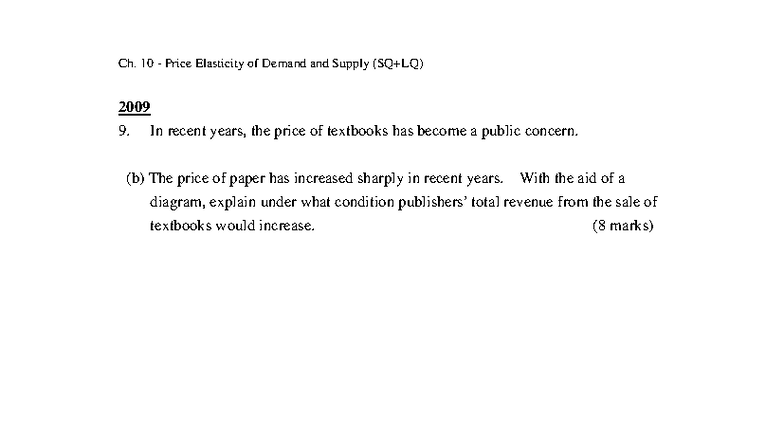 Ch. 10 - Price Elasticity of Demand and Supply (SQ) Study Notes 2019 ...