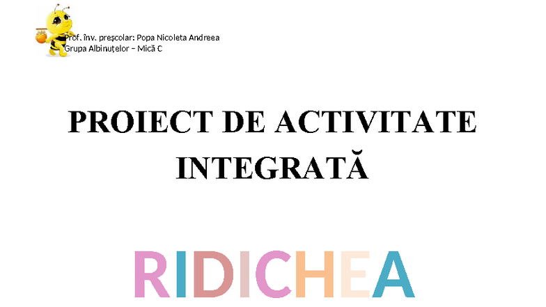 Proiect Activitate Integrată: Ridichea Uriașă - Grupa Mică C (GPP 45 ...