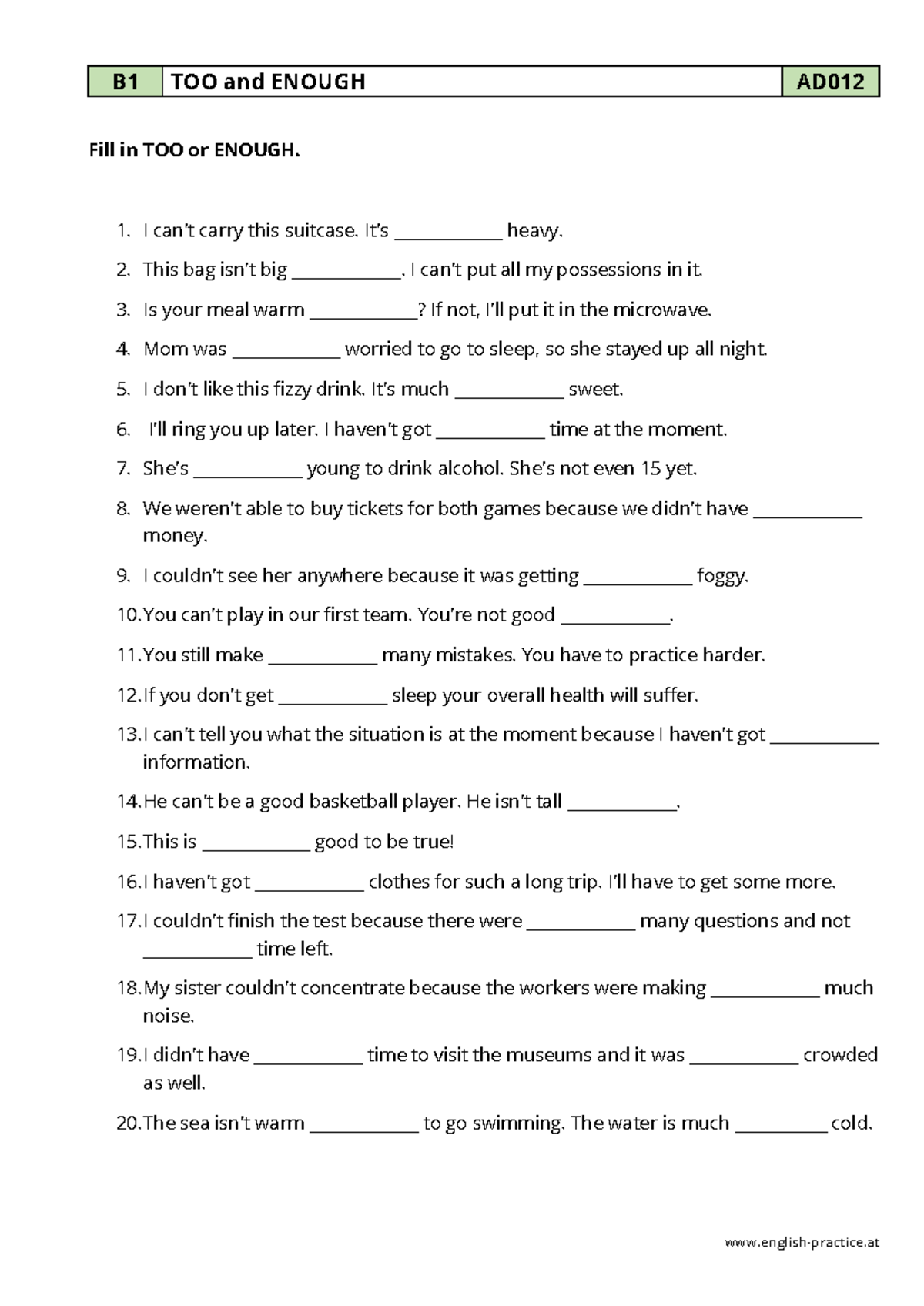 B1 Grammar Exercise: Fill in the Blanks with TOO or ENOUGH - Studocu