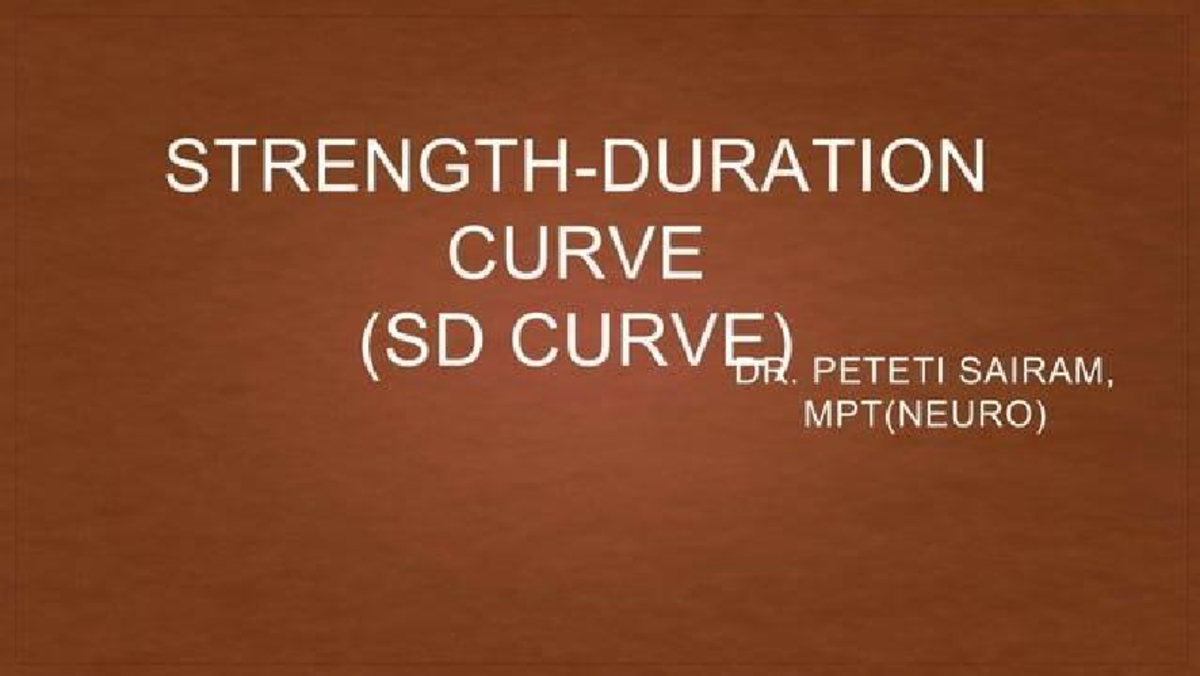 Strength Duration Curve Analysis - MPT (NEURO) Lecture Notes - Studocu