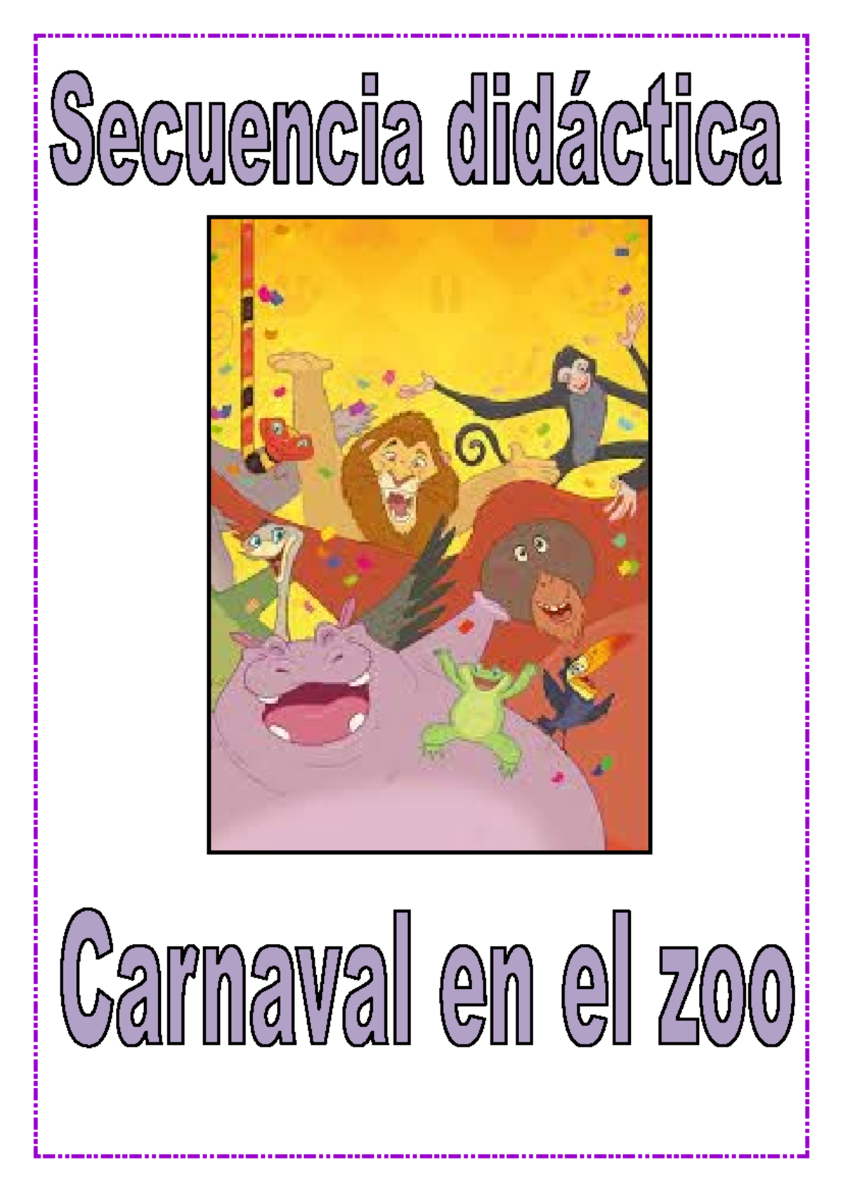 Clase 1: Secuencia de Actividades sobre el Carnaval en el Zoo - Studocu