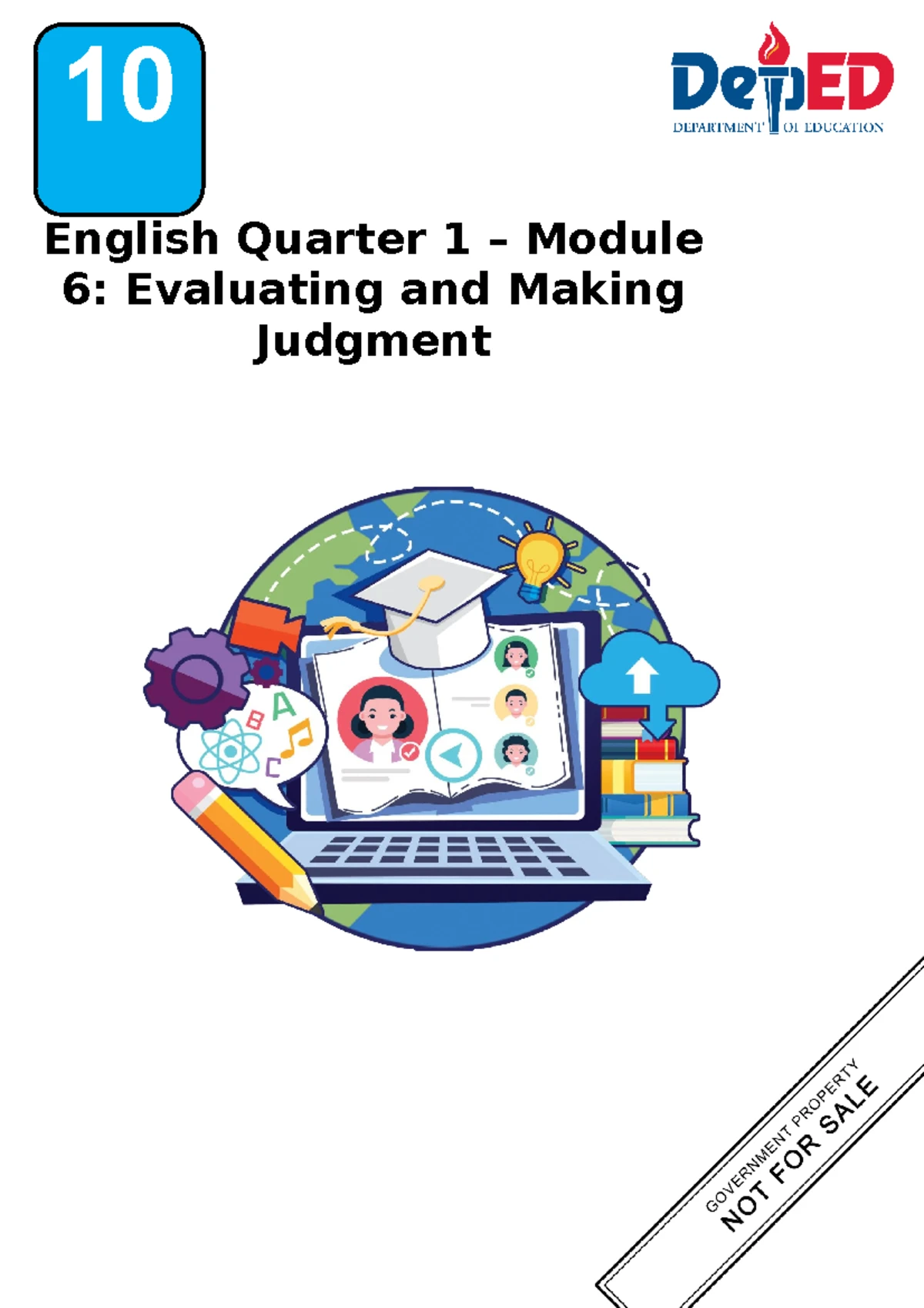 Q1 English 10 Module 6 For Students And Printing - 10 English Quarter 1 – Module 6: Evaluating ...