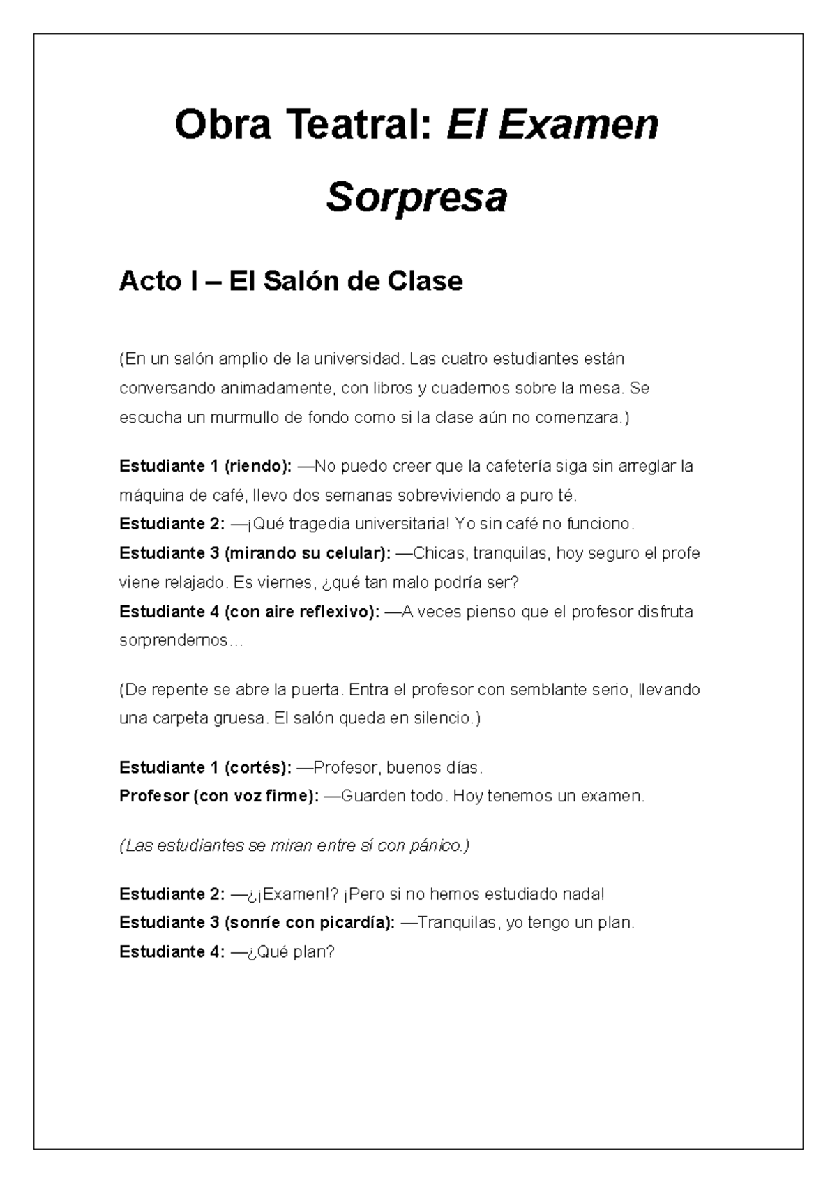Obra Teatral: El Examen Sorpresa (Acto I - Acto XXV) - Studocu
