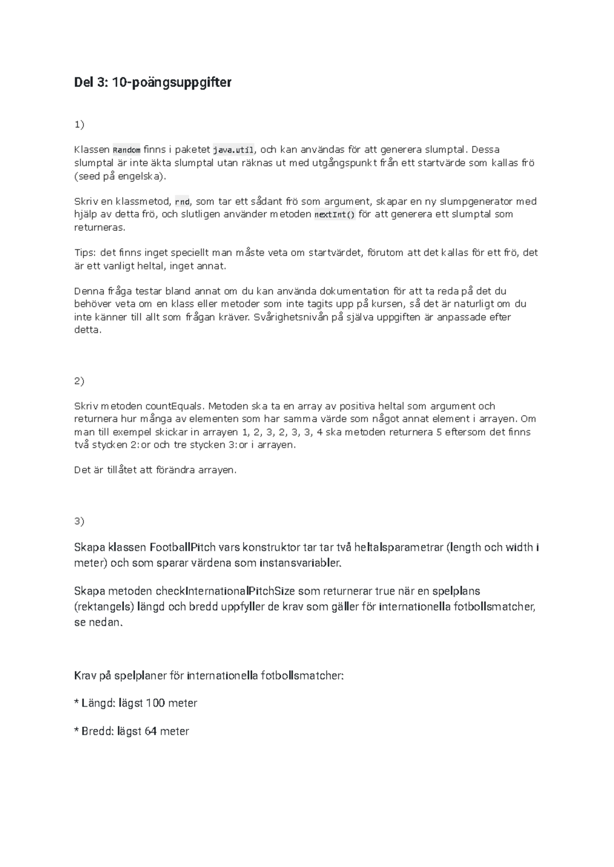 PROG1 Del 3 övningsfrågor - Del 3: 10-poängsuppgifter Klassen Random ...